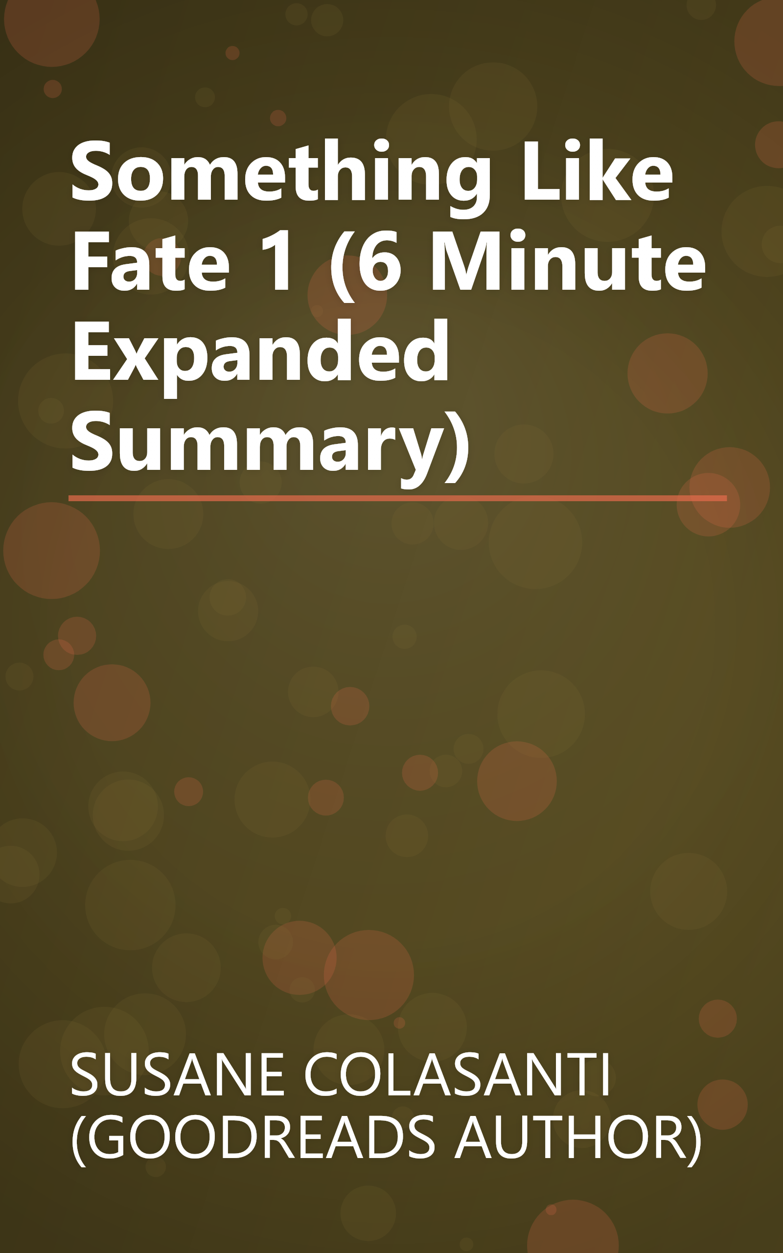 Something Like Fate 1 (6 Minute   Expanded Summary) book cover