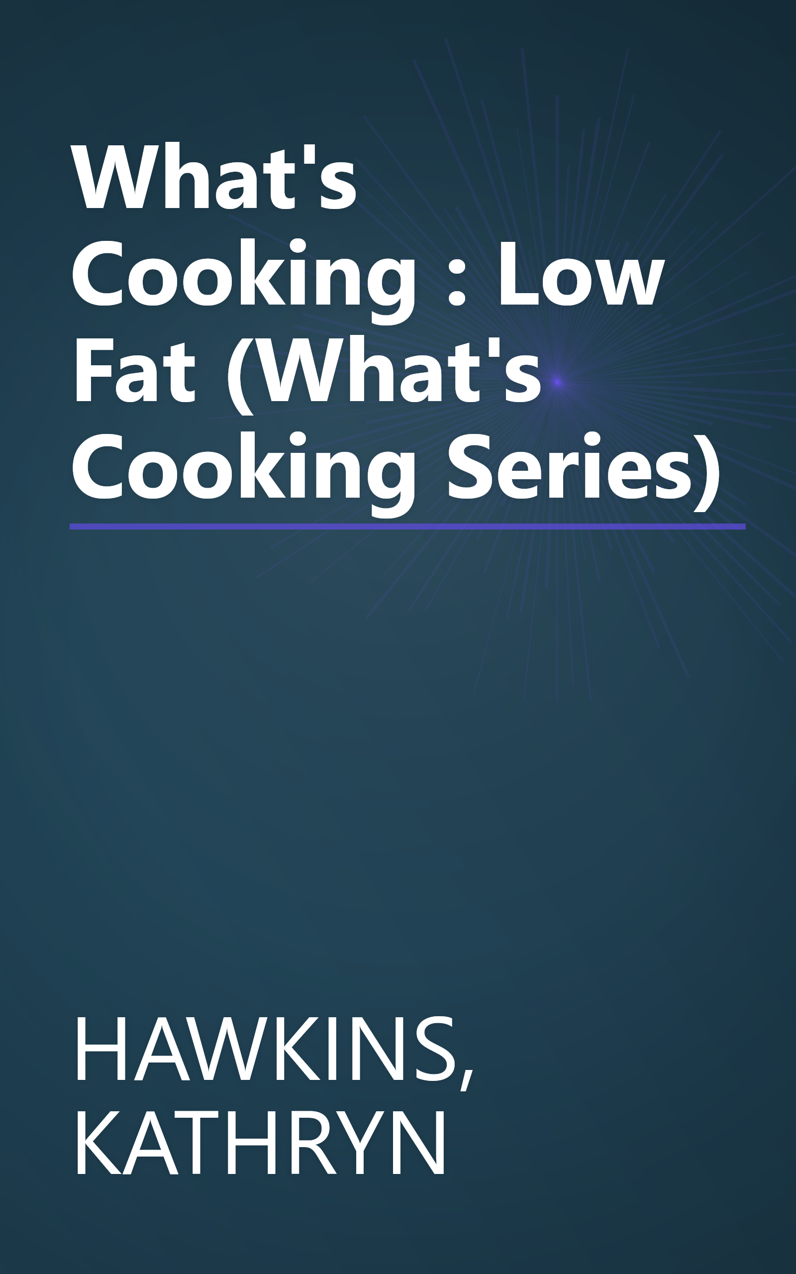 What's Cooking : Low Fat (What's Cooking Series) book cover