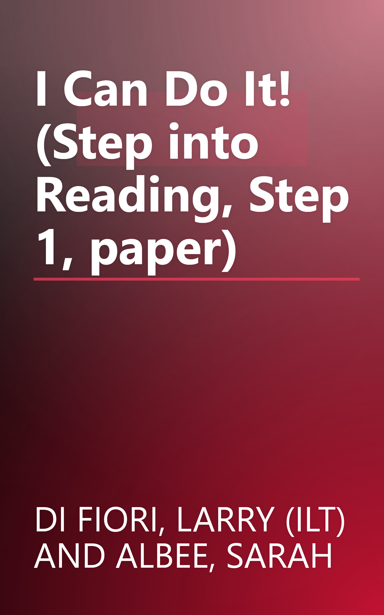 I Can Do It! (Step into Reading, Step 1, paper) book cover