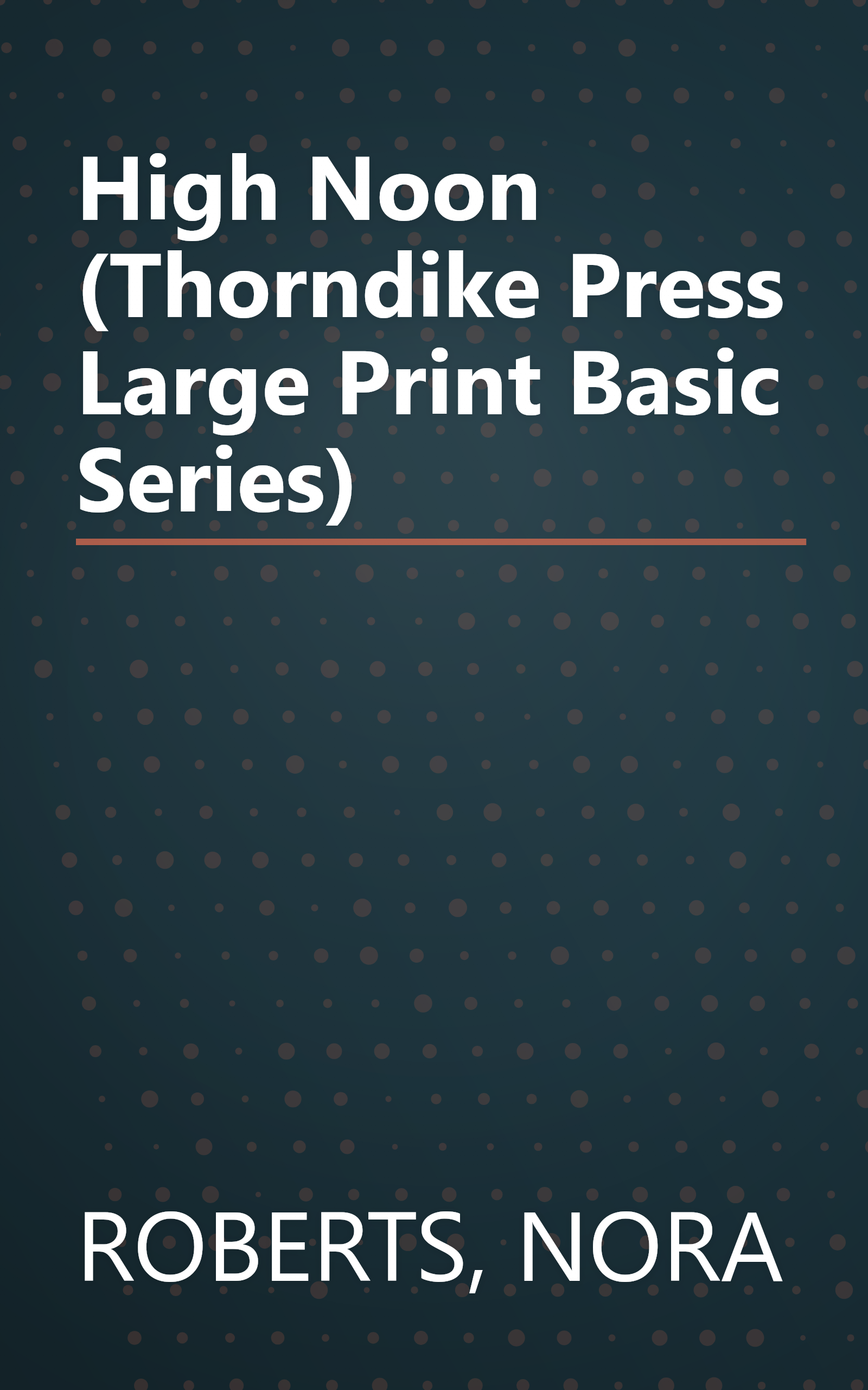 High Noon (Thorndike Press Large Print Basic Series) book cover