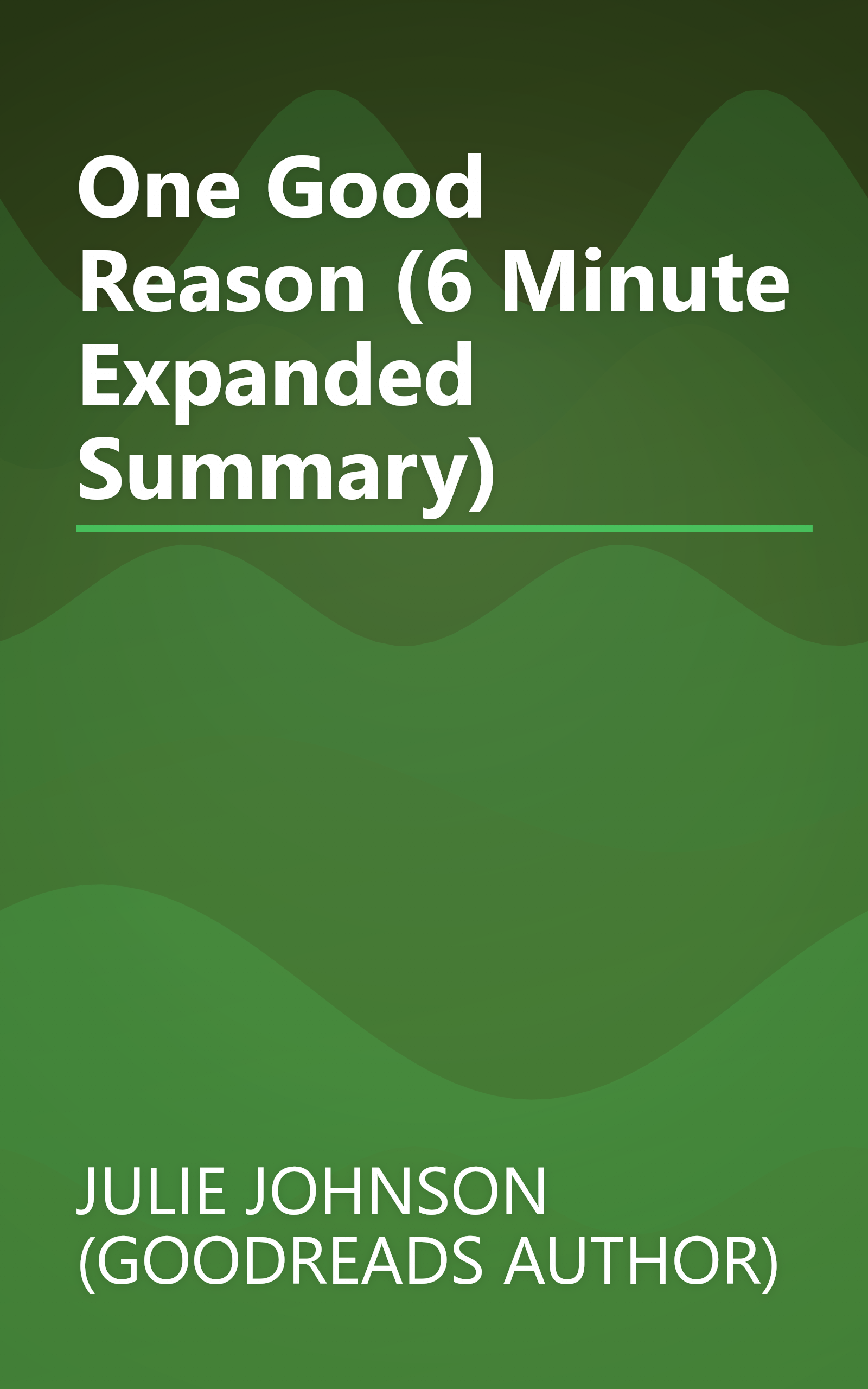 One Good Reason (6 Minute   Expanded Summary) book cover