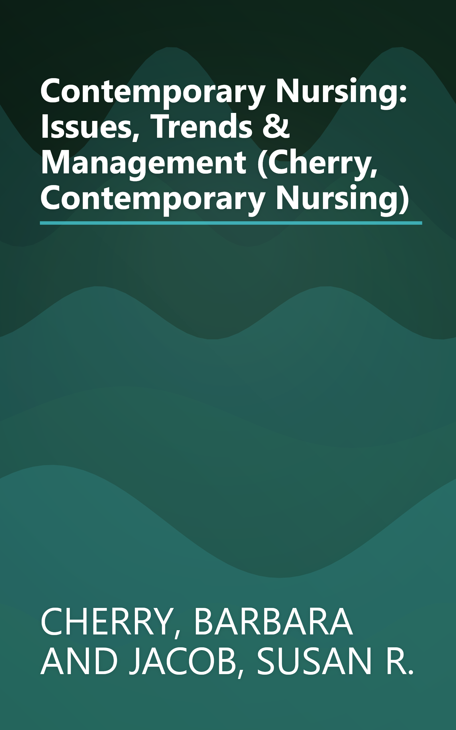 Contemporary Nursing: Issues, Trends & Management (Cherry, Contemporary Nursing) book cover