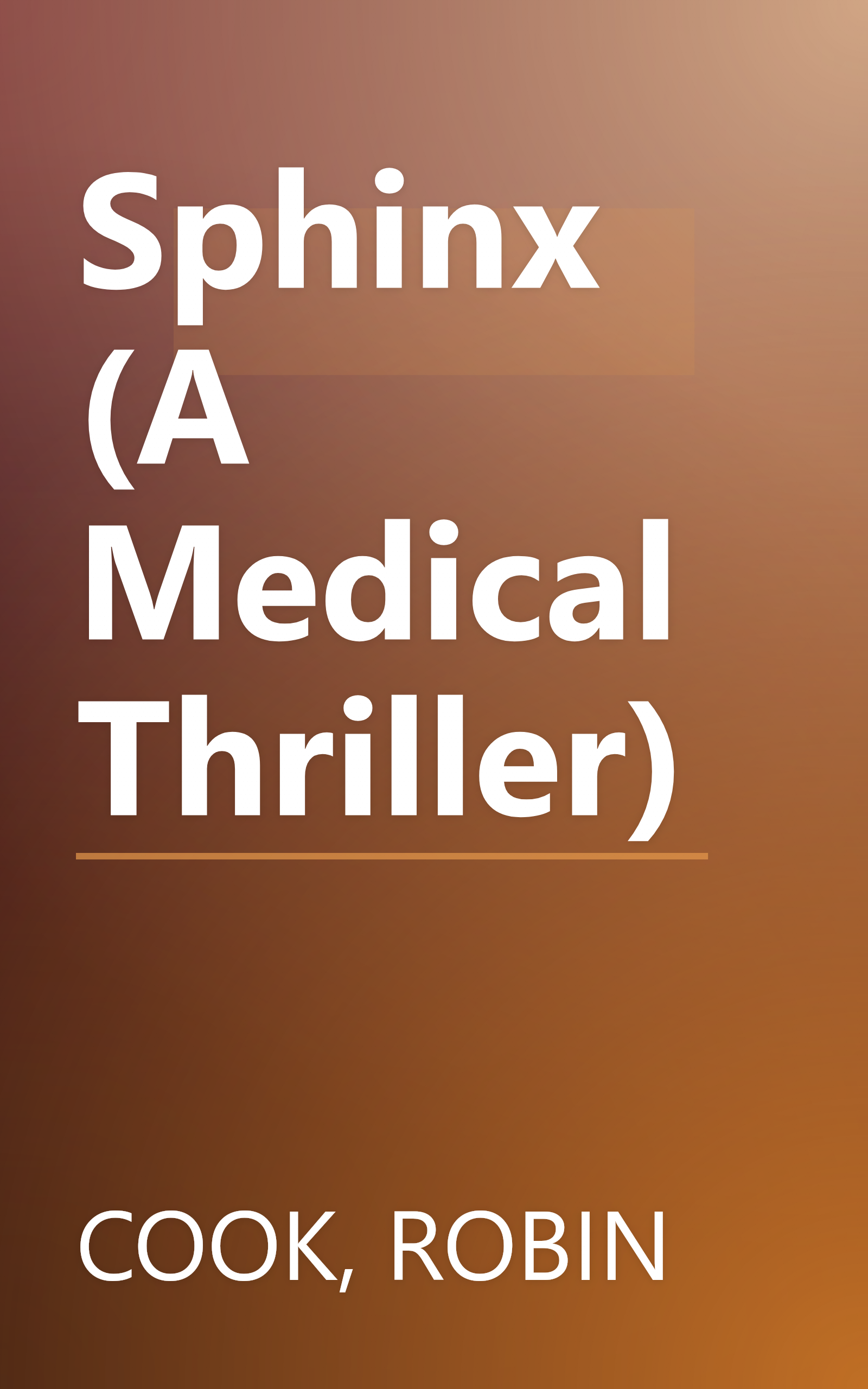 Sphinx (A Medical Thriller) book cover