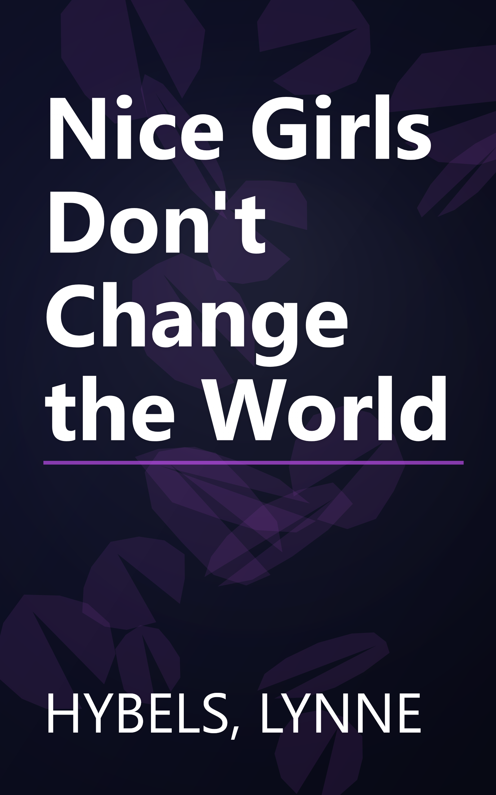 Nice Girls Don't Change the World book cover