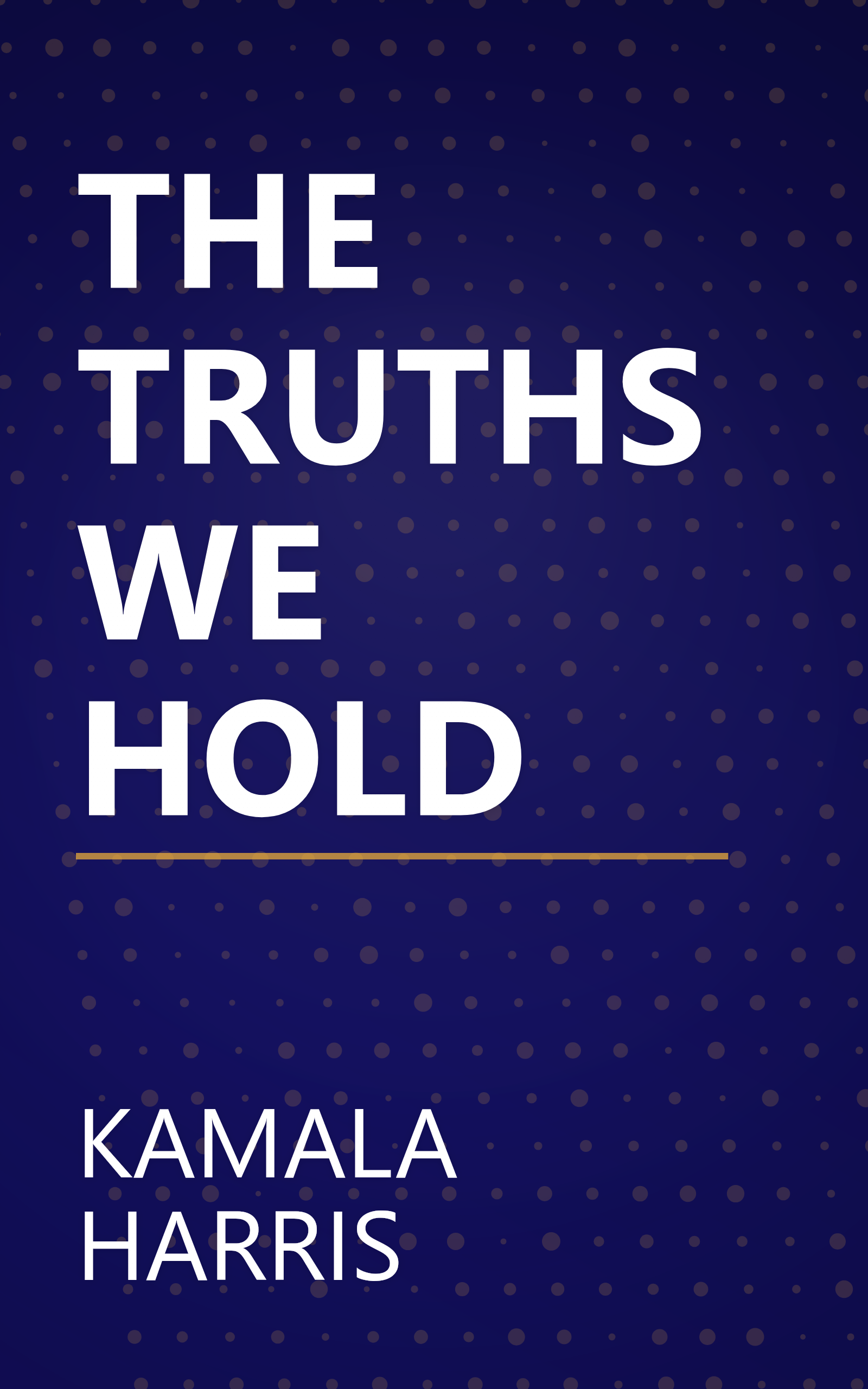 THE TRUTHS WE HOLD book cover