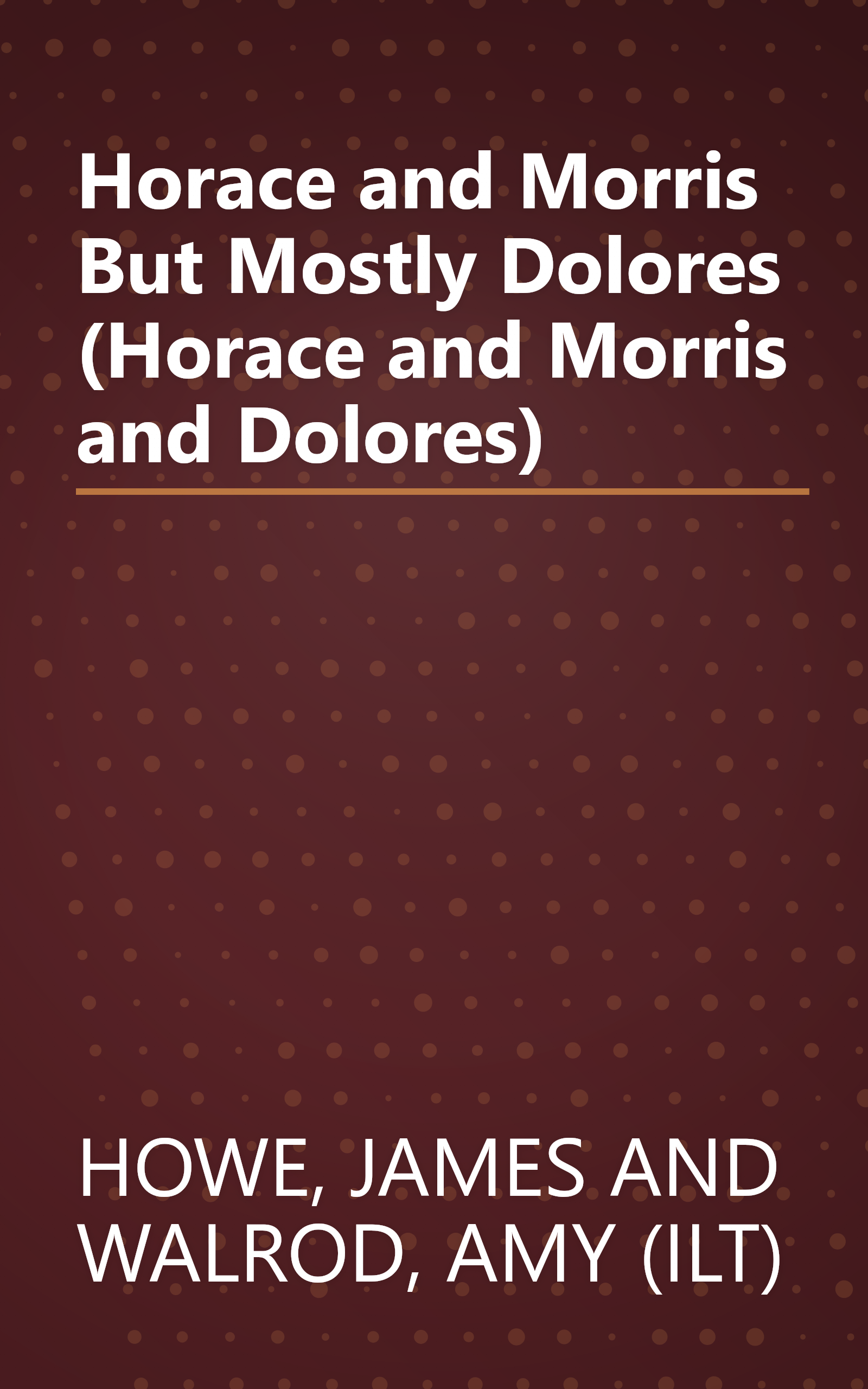 Horace and Morris But Mostly Dolores (Horace and Morris and Dolores) book cover