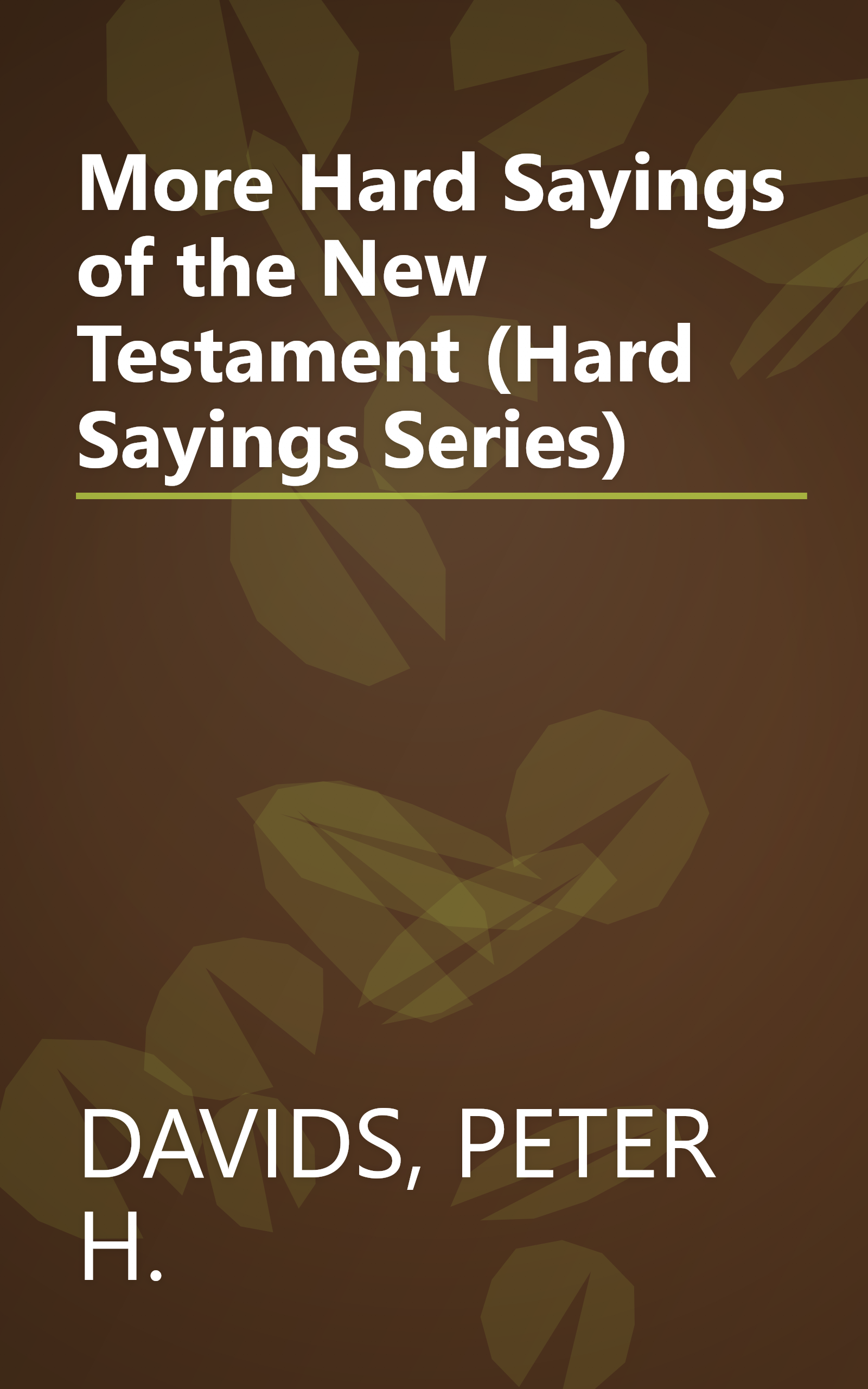 More Hard Sayings of the New Testament (Hard Sayings Series) book cover