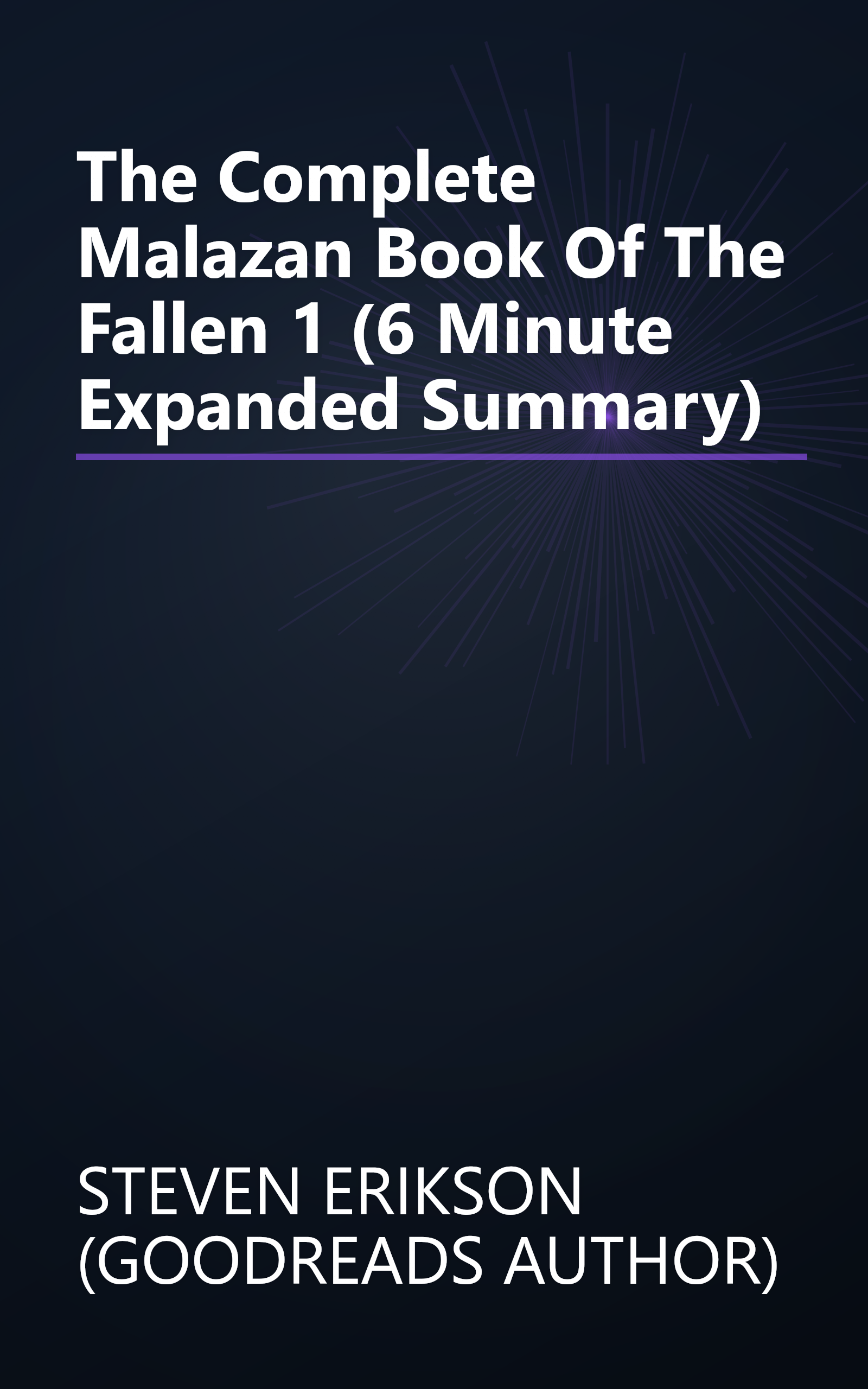 The Complete Malazan Book Of The Fallen 1 (6 Minute   Expanded Summary) book cover