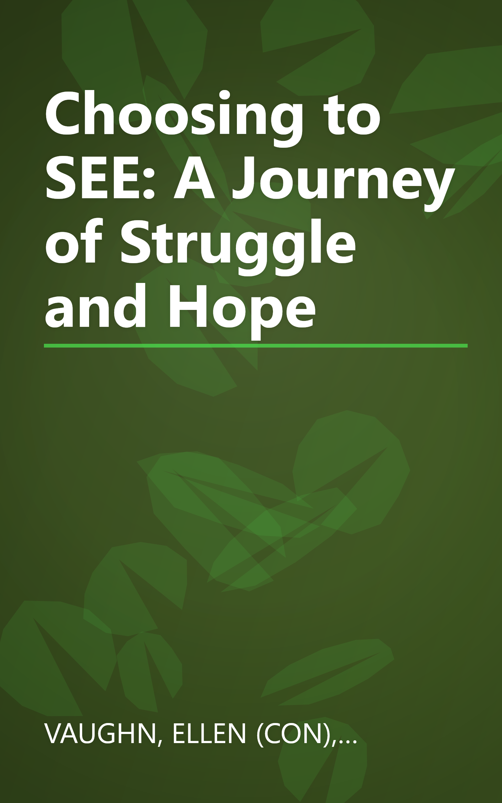 Choosing to SEE: A Journey of Struggle and Hope book cover