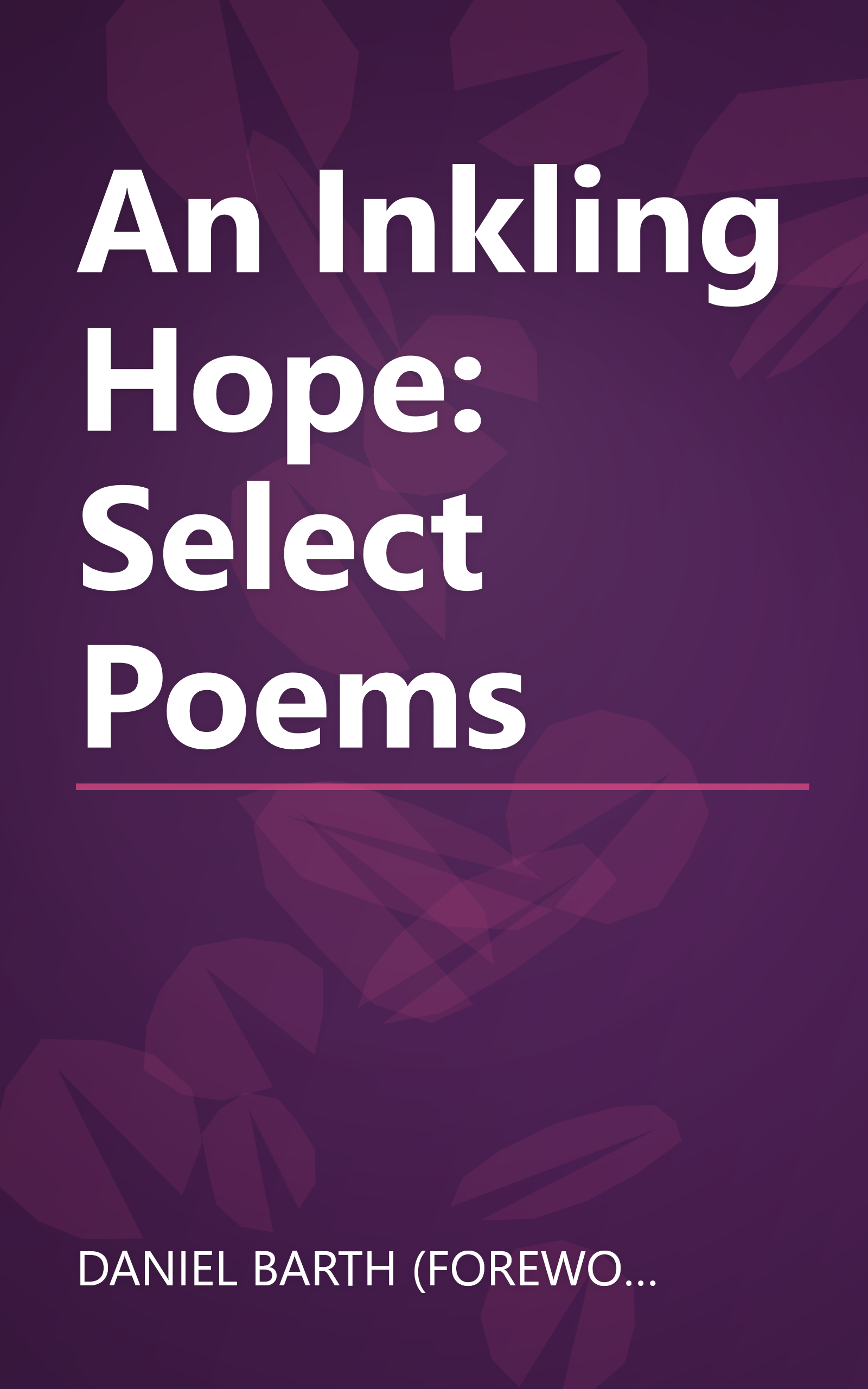 An Inkling Hope: Select Poems book cover