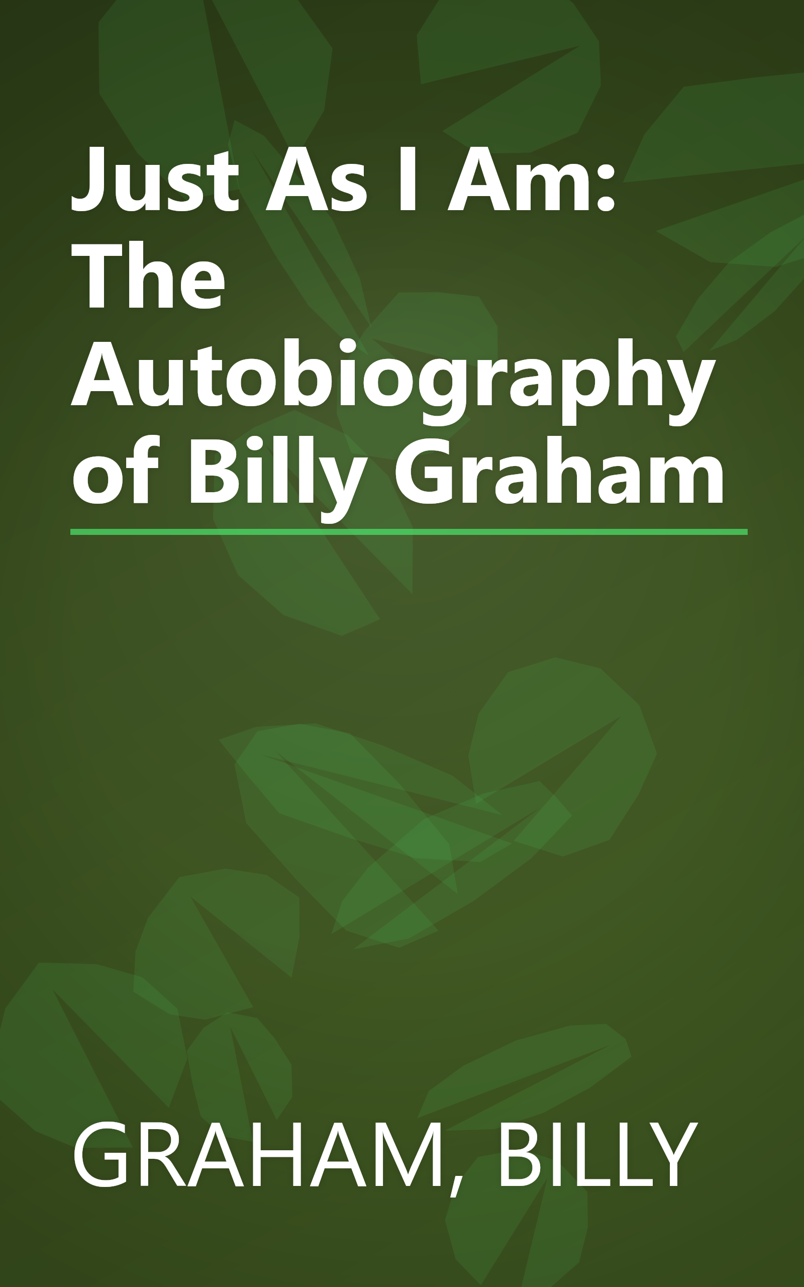 Just As I Am: The Autobiography of Billy Graham book cover