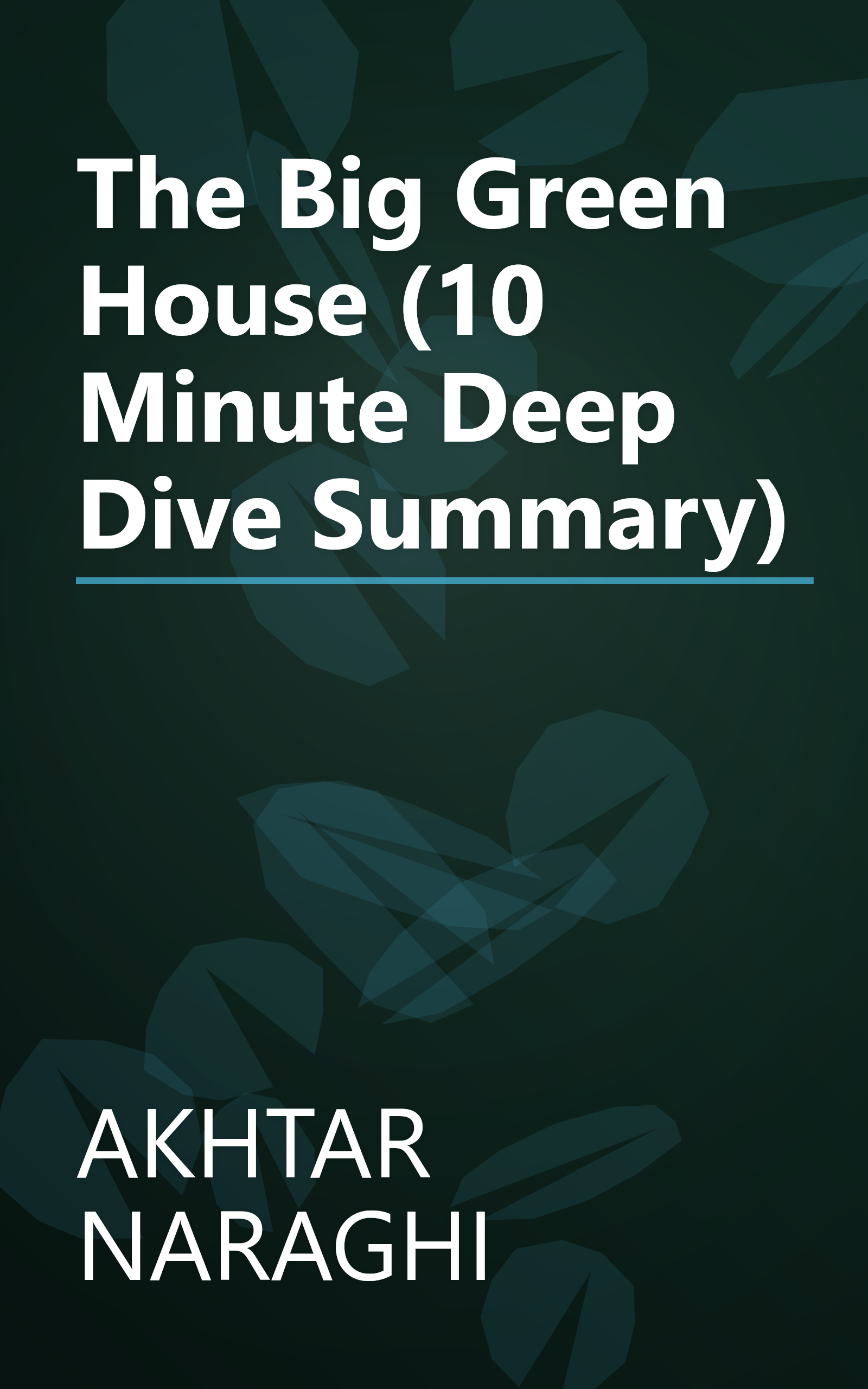 The Big Green House (10 Minute   Deep Dive Summary) book cover