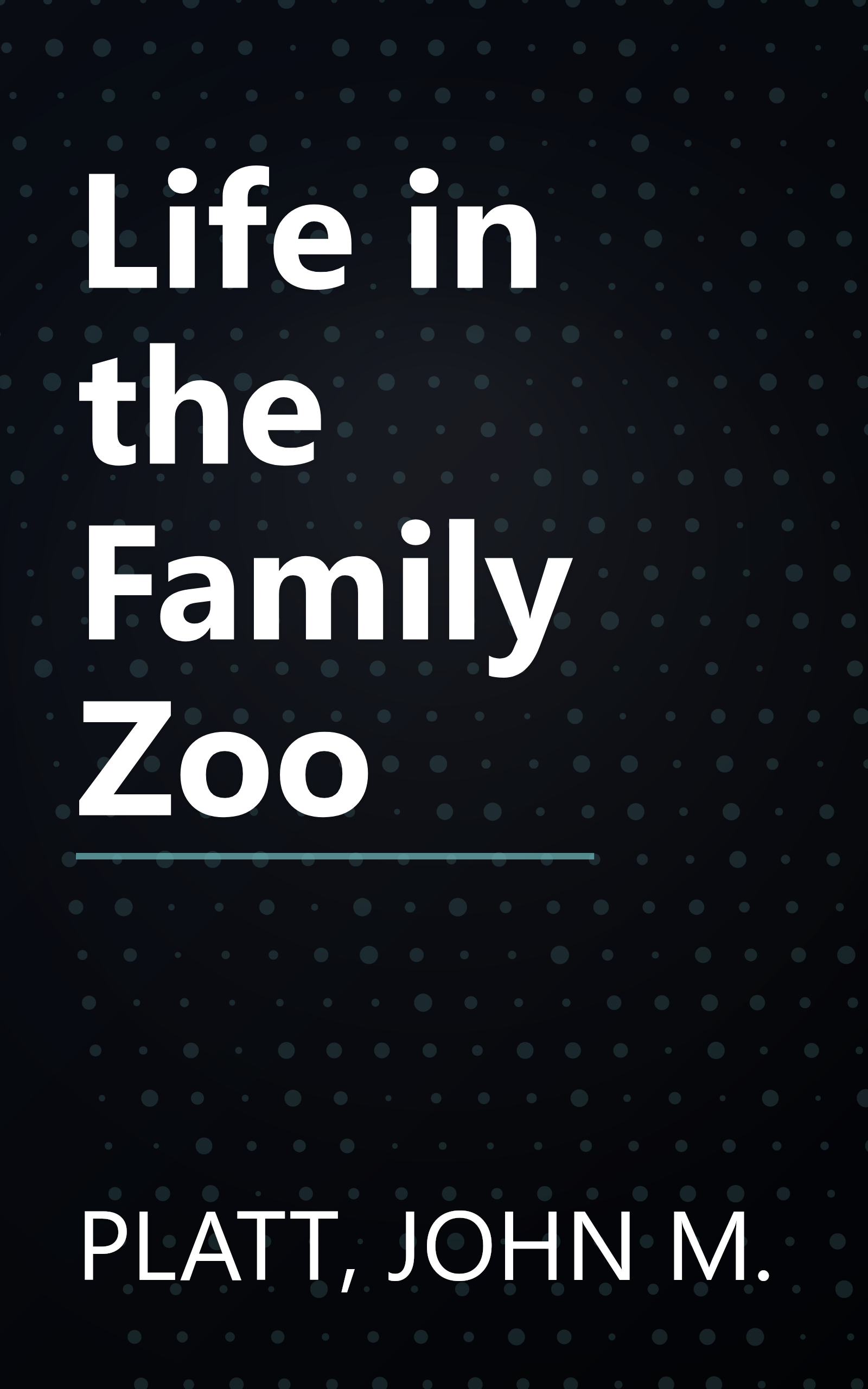 Life in the Family Zoo book cover