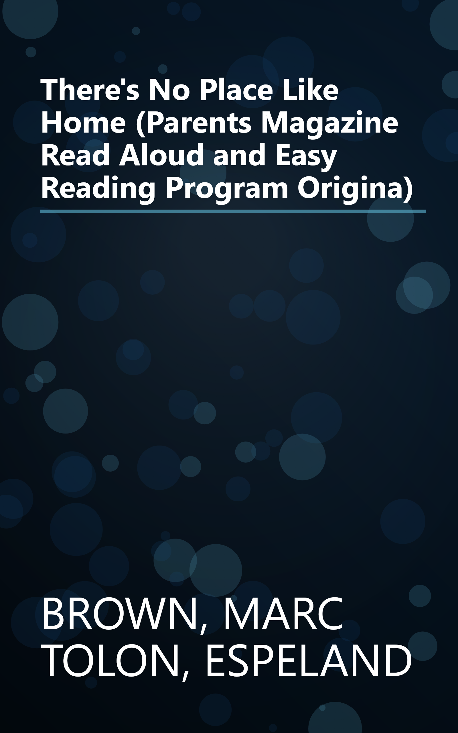 There's No Place Like Home (Parents Magazine Read Aloud and Easy Reading Program Origina) book cover