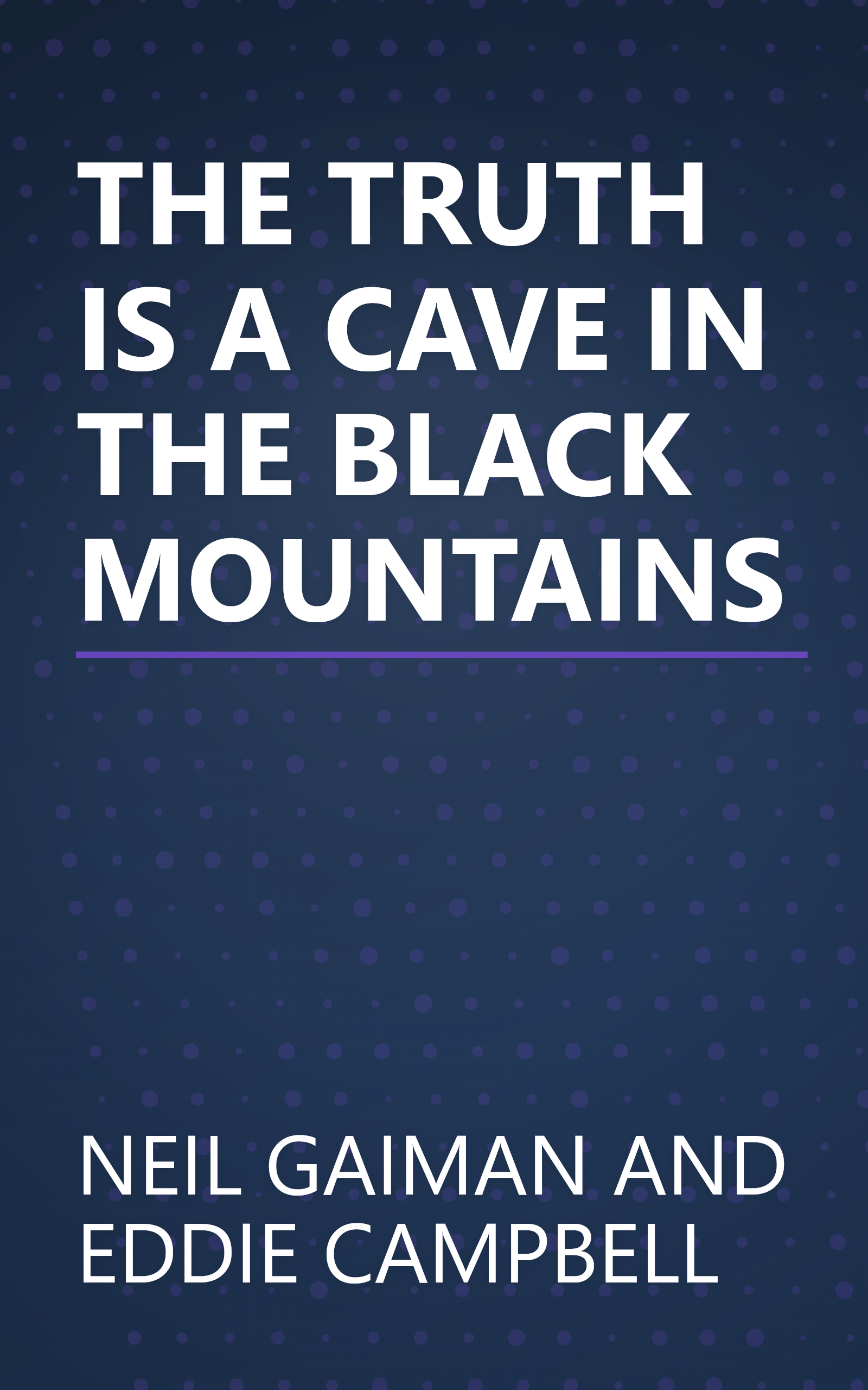 THE TRUTH IS A CAVE IN THE BLACK MOUNTAINS book cover