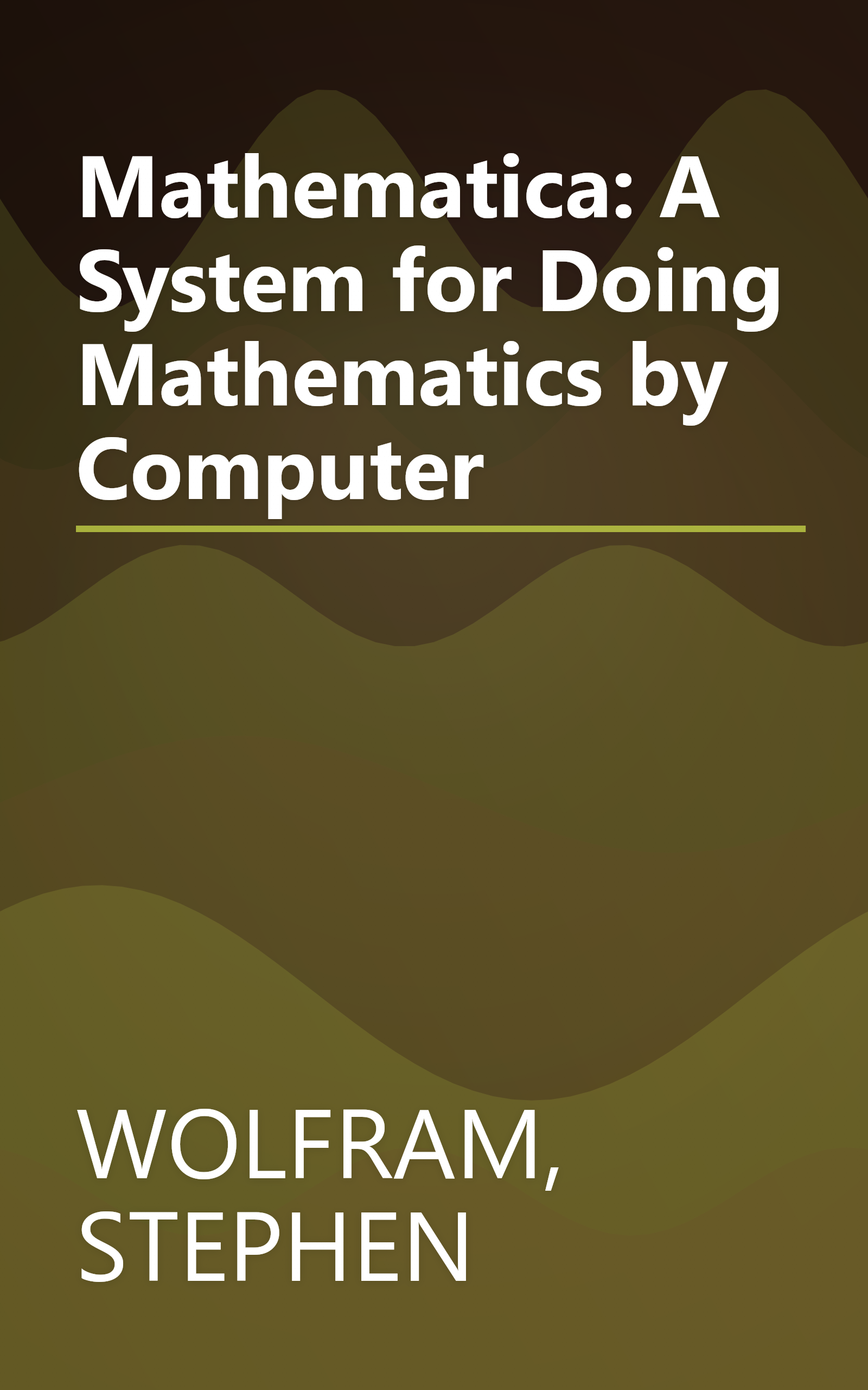 Mathematica: A System for Doing Mathematics by Computer book cover