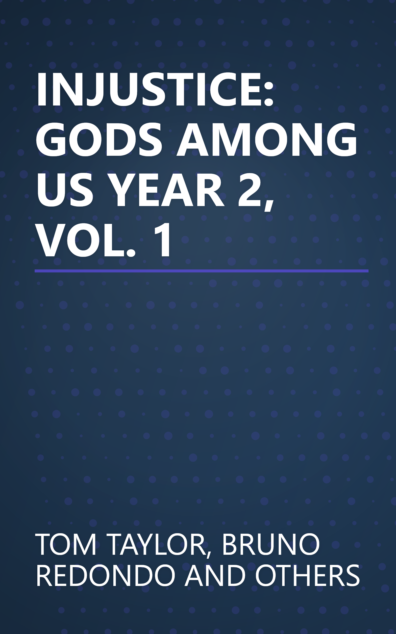 INJUSTICE: GODS AMONG US YEAR 2, VOL. 1 book cover