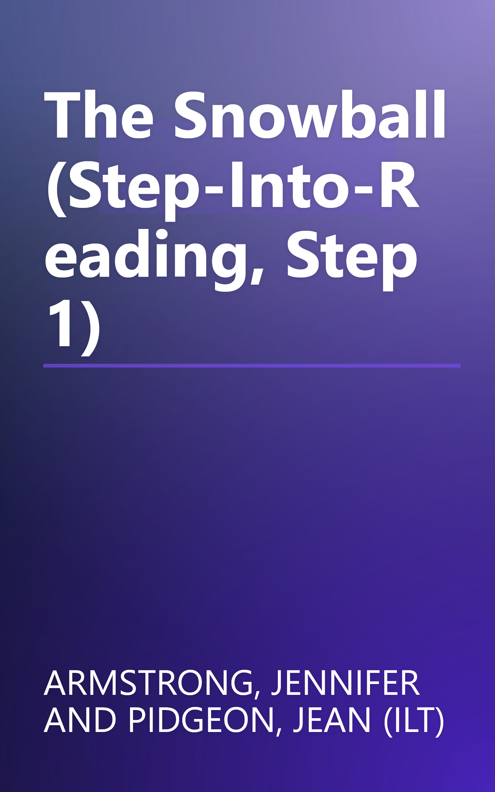 The Snowball (Step-Into-Reading, Step 1) book cover