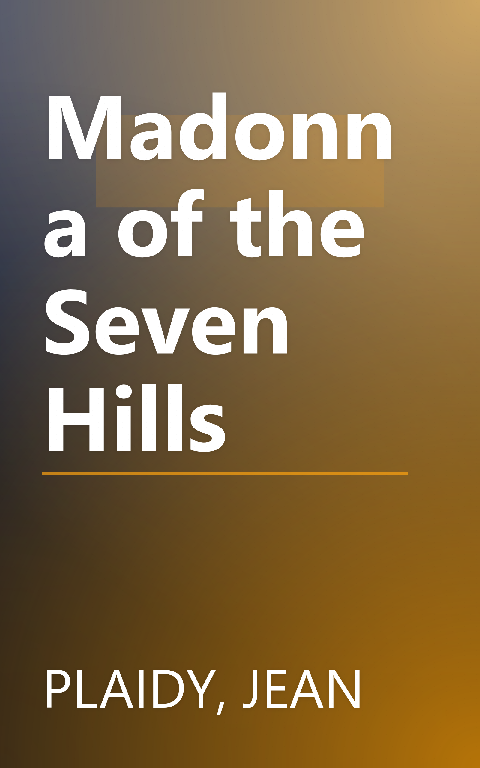 Madonna of the Seven Hills book cover