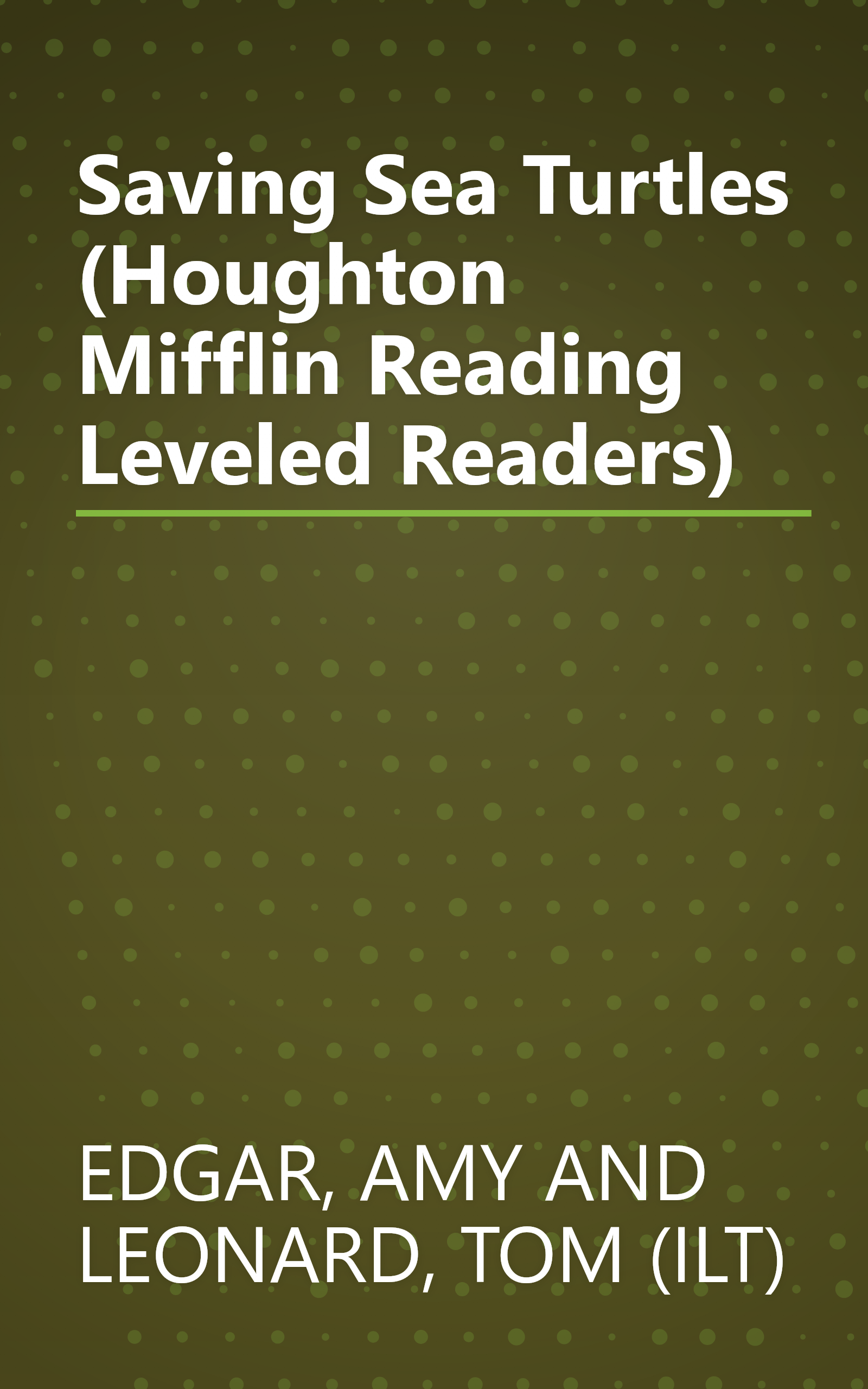 Saving Sea Turtles (Houghton Mifflin Reading Leveled Readers) book cover