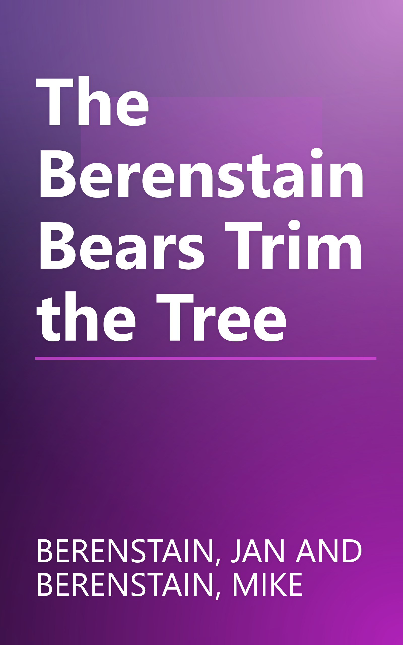 The Berenstain Bears Trim the Tree book cover