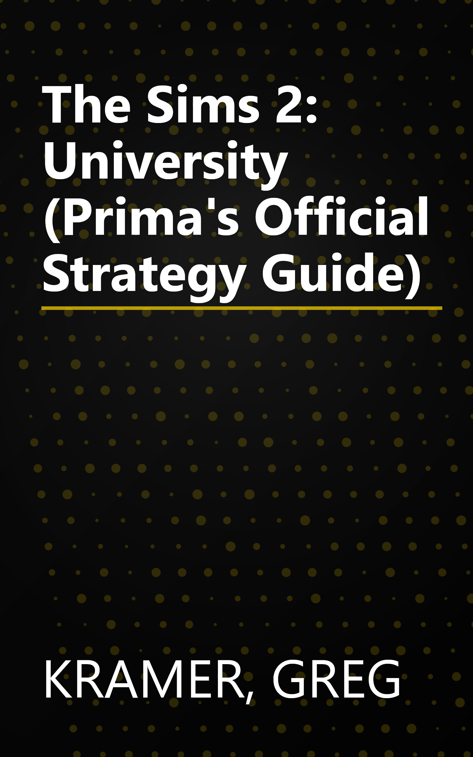 The Sims 2: University (Prima's Official Strategy Guide) book cover