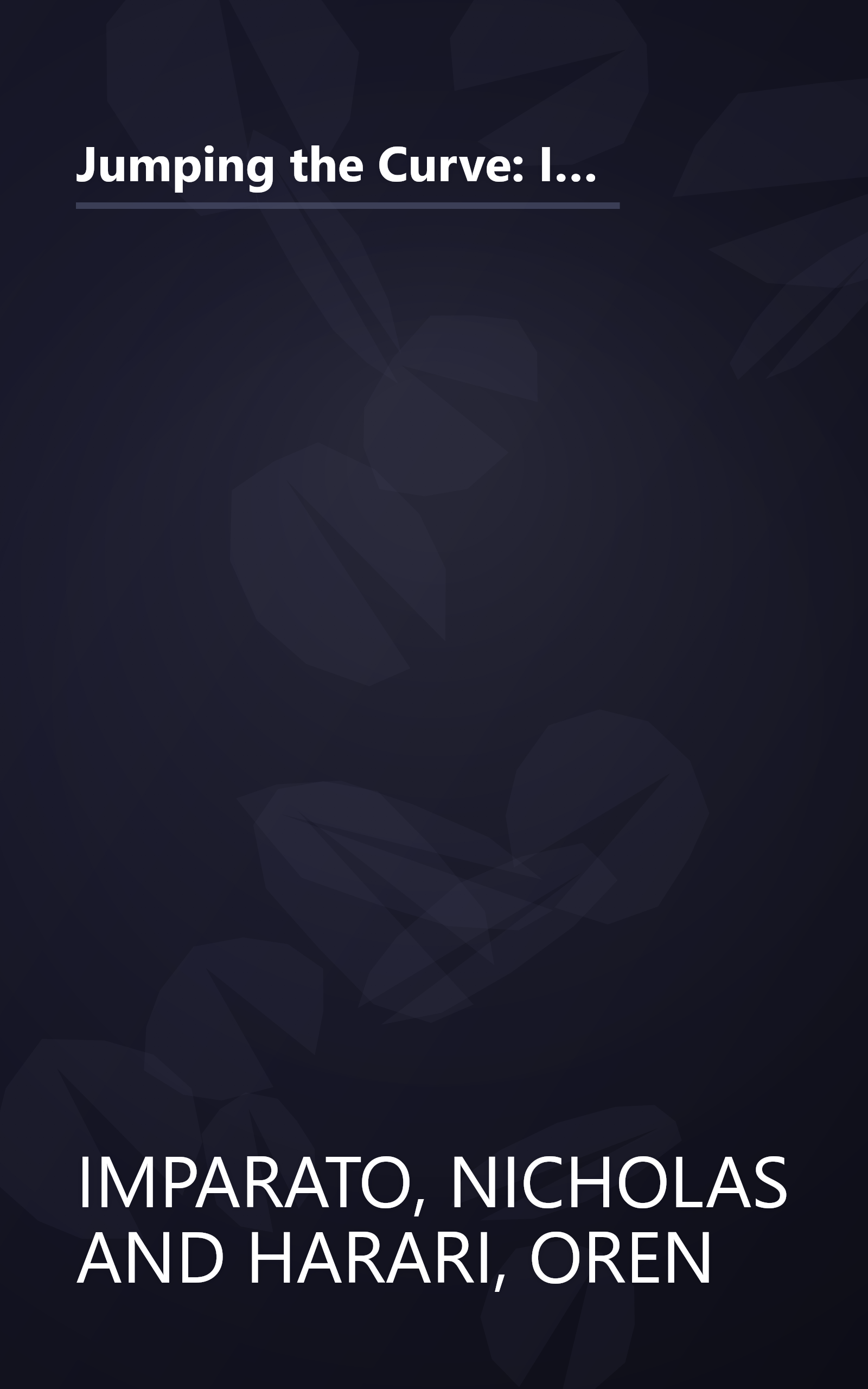 Jumping the Curve: Innovation and Strategic Choice in an Age of Transition (Jossey Bass Business & Management Series) book cover