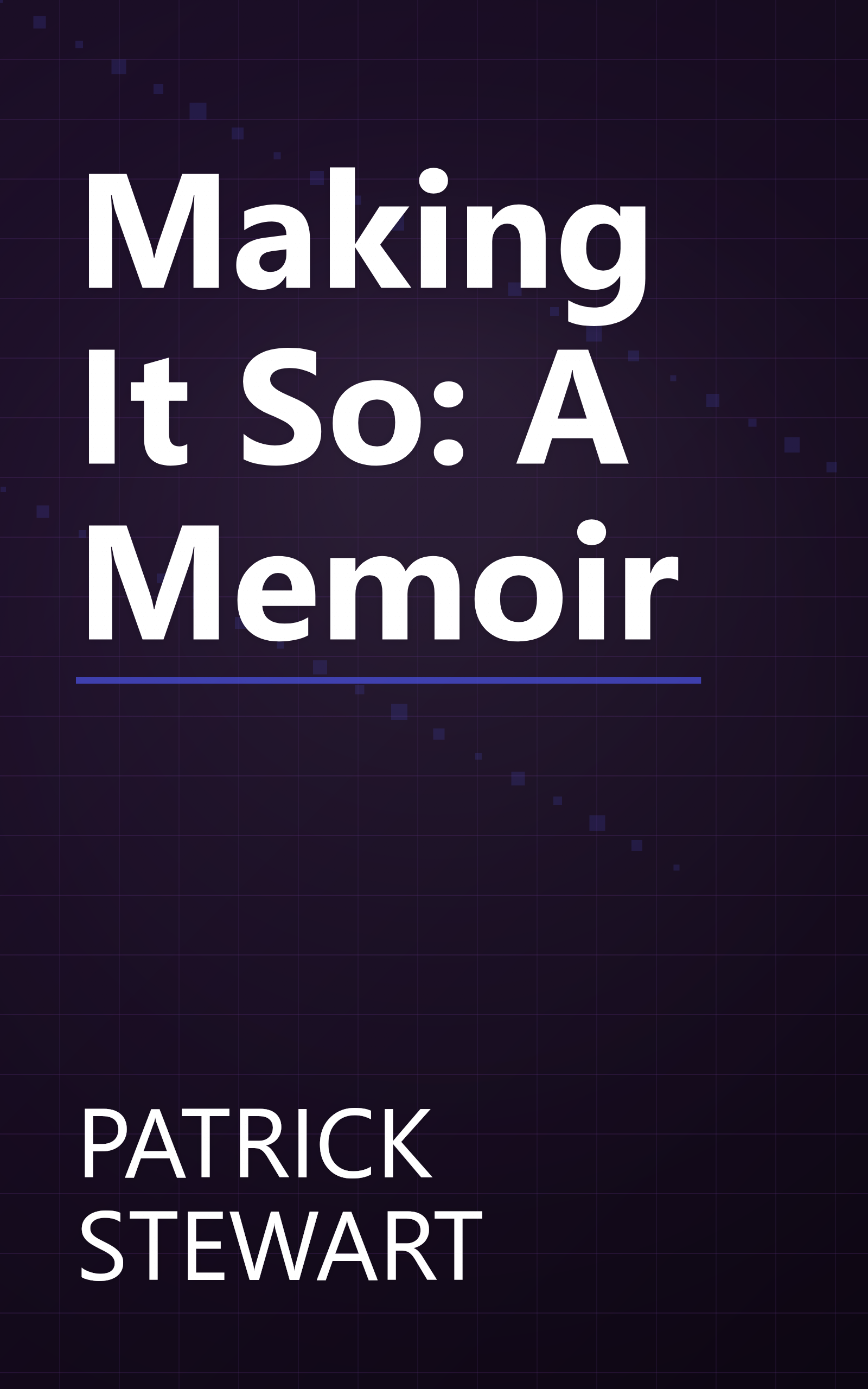 Making It So: A Memoir book cover