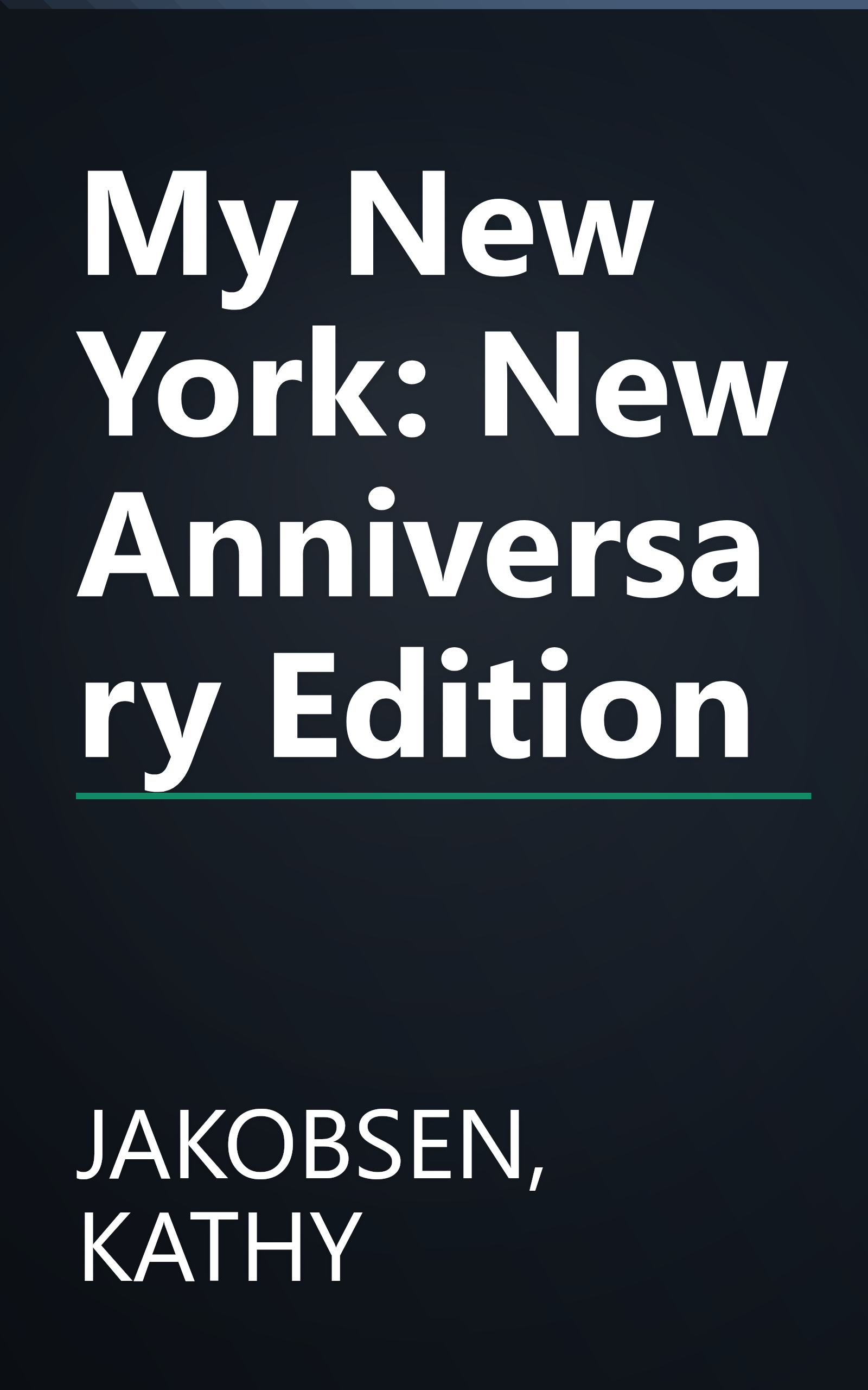 My New York: New Anniversary Edition book cover