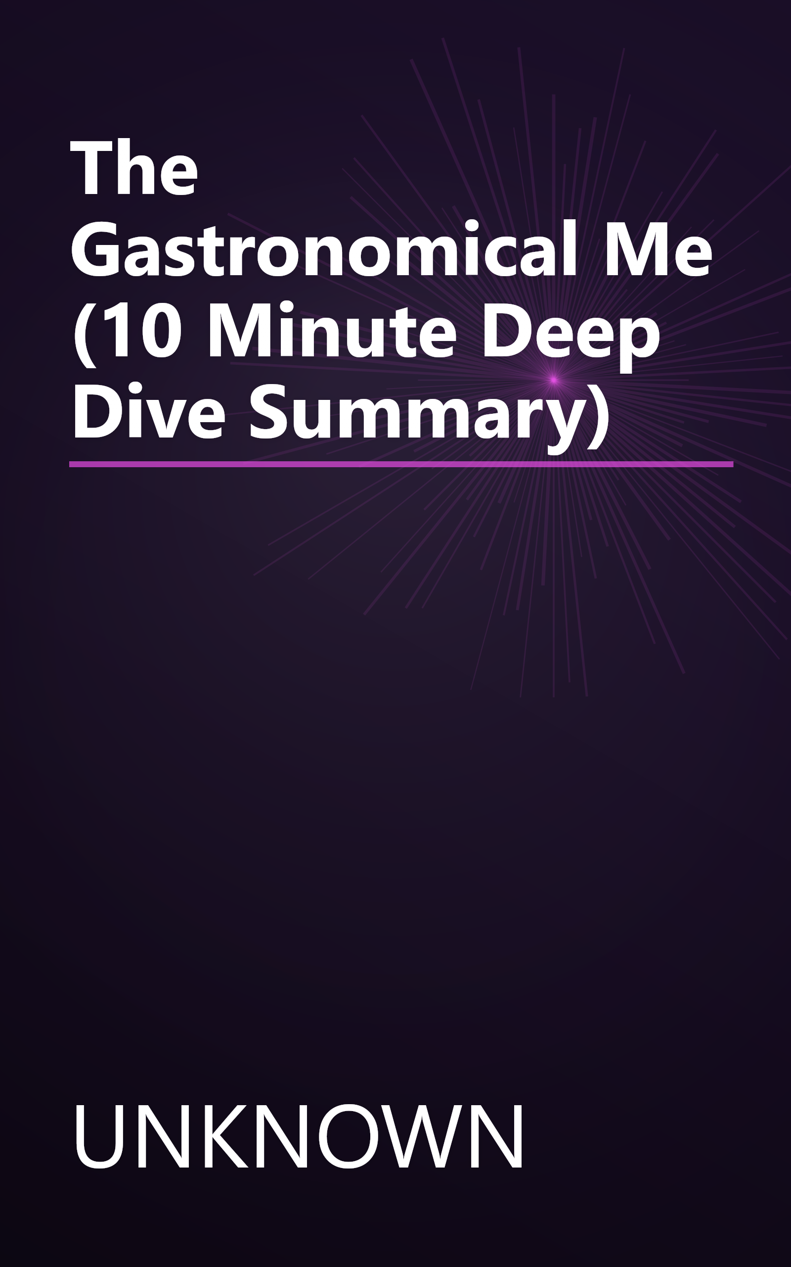 The Gastronomical Me (10 Minute   Deep Dive Summary) book cover