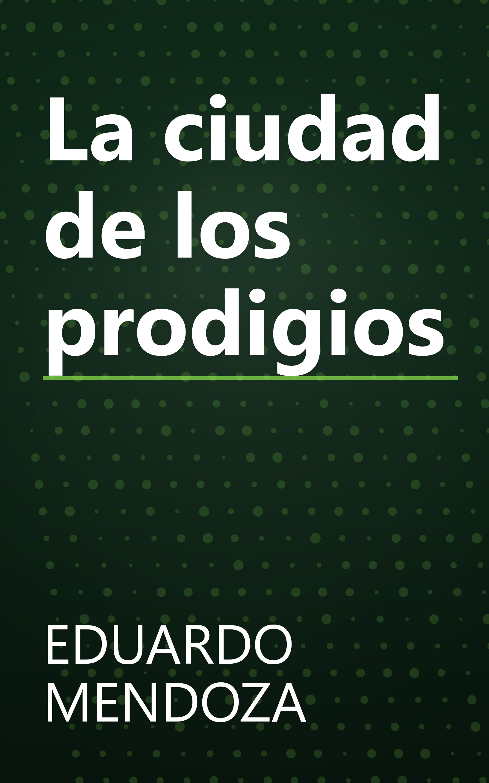 La ciudad de los prodigios book cover