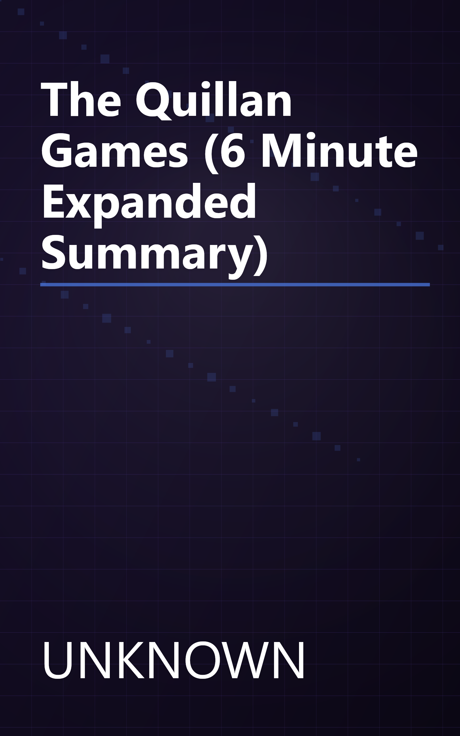 The Quillan Games (6 Minute   Expanded Summary) book cover
