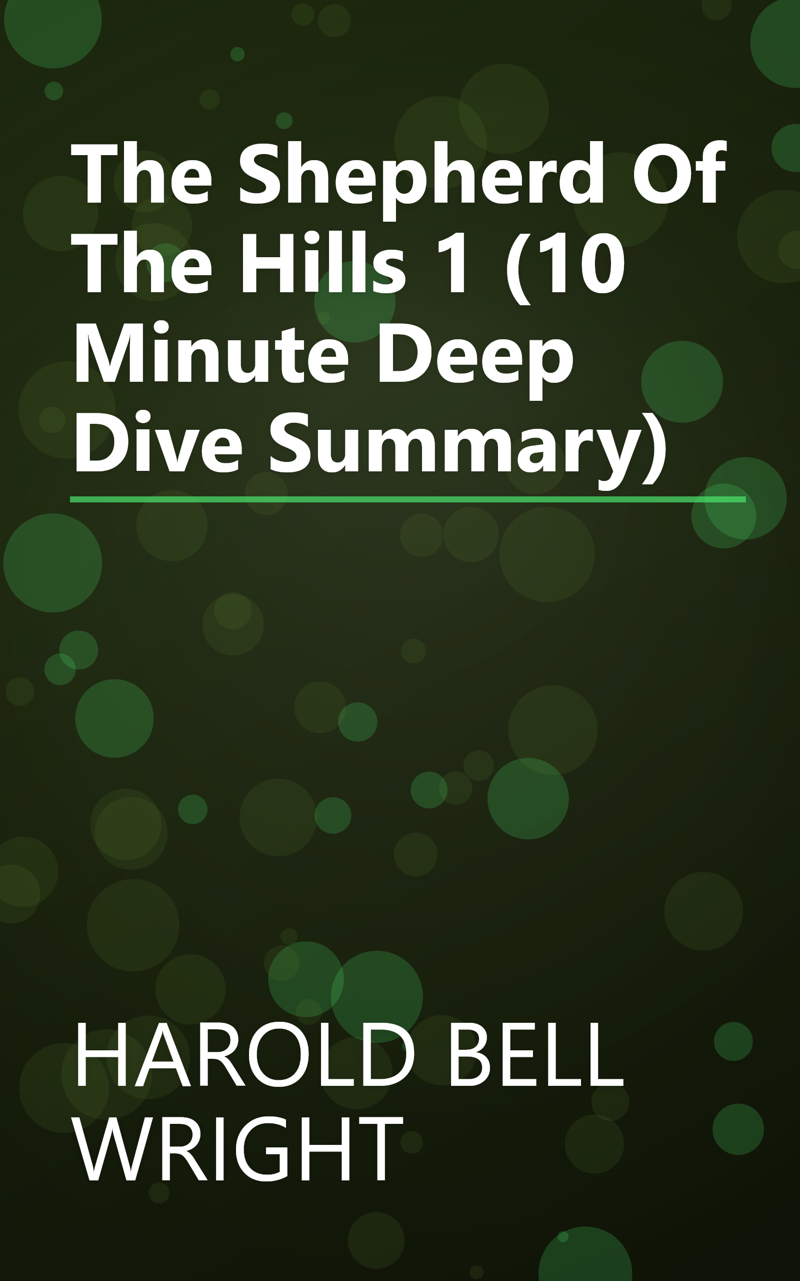 The Shepherd Of The Hills 1 (10 Minute   Deep Dive Summary) book cover