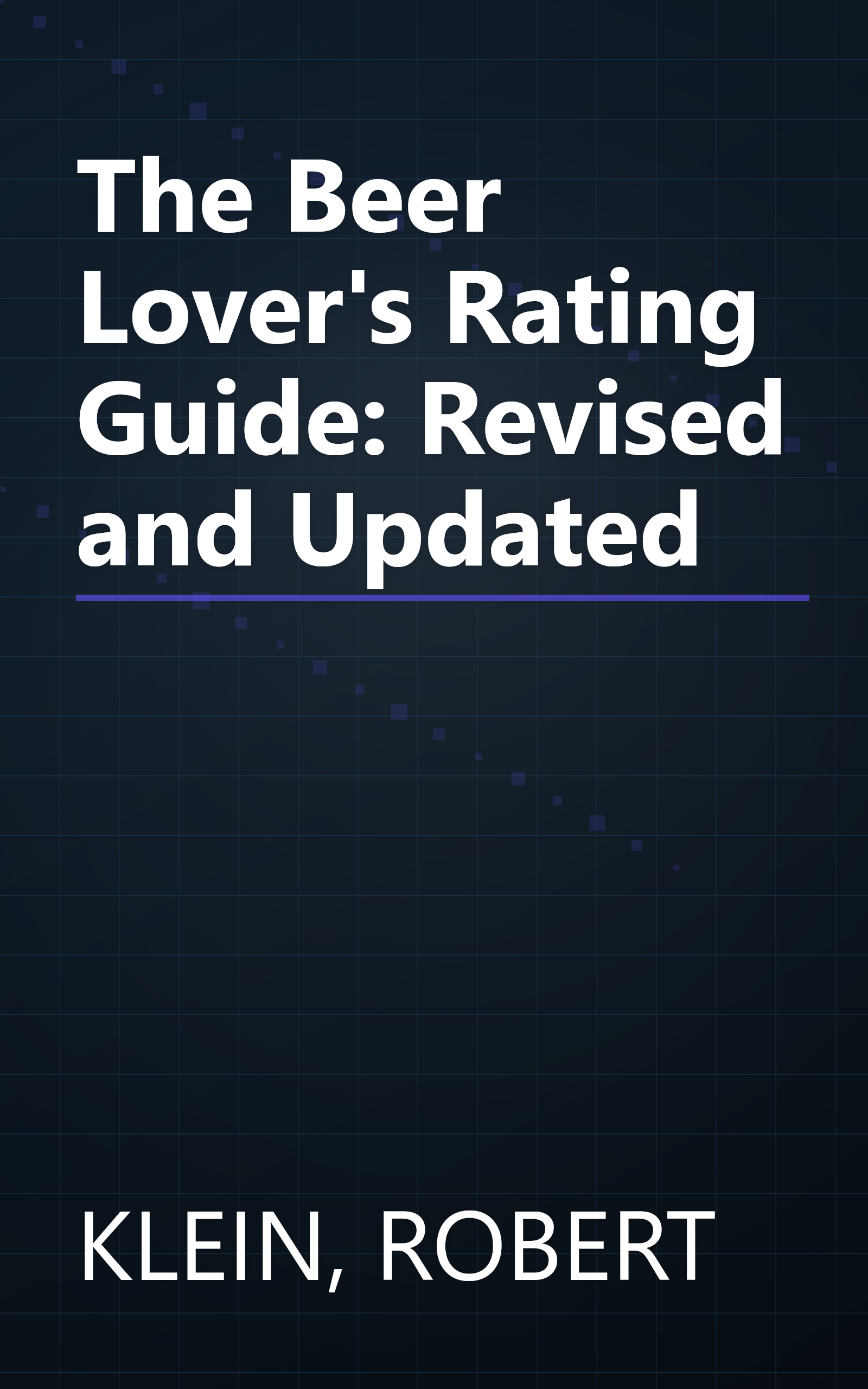 The Beer Lover's Rating Guide: Revised and Updated book cover