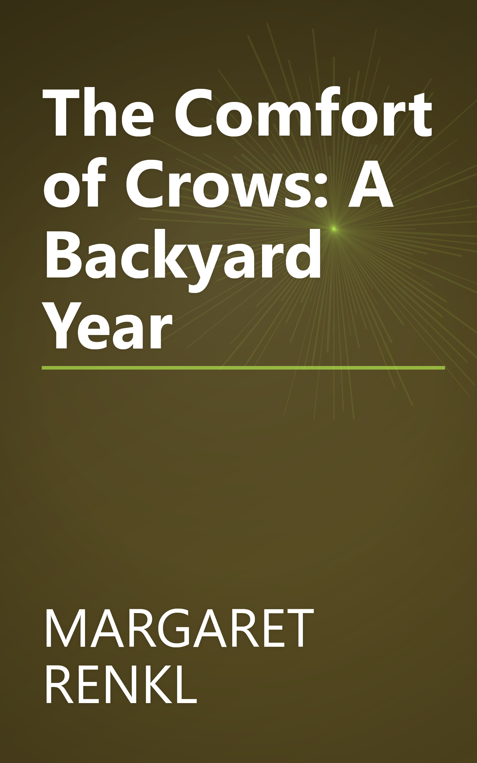 The Comfort of Crows: A Backyard Year book cover