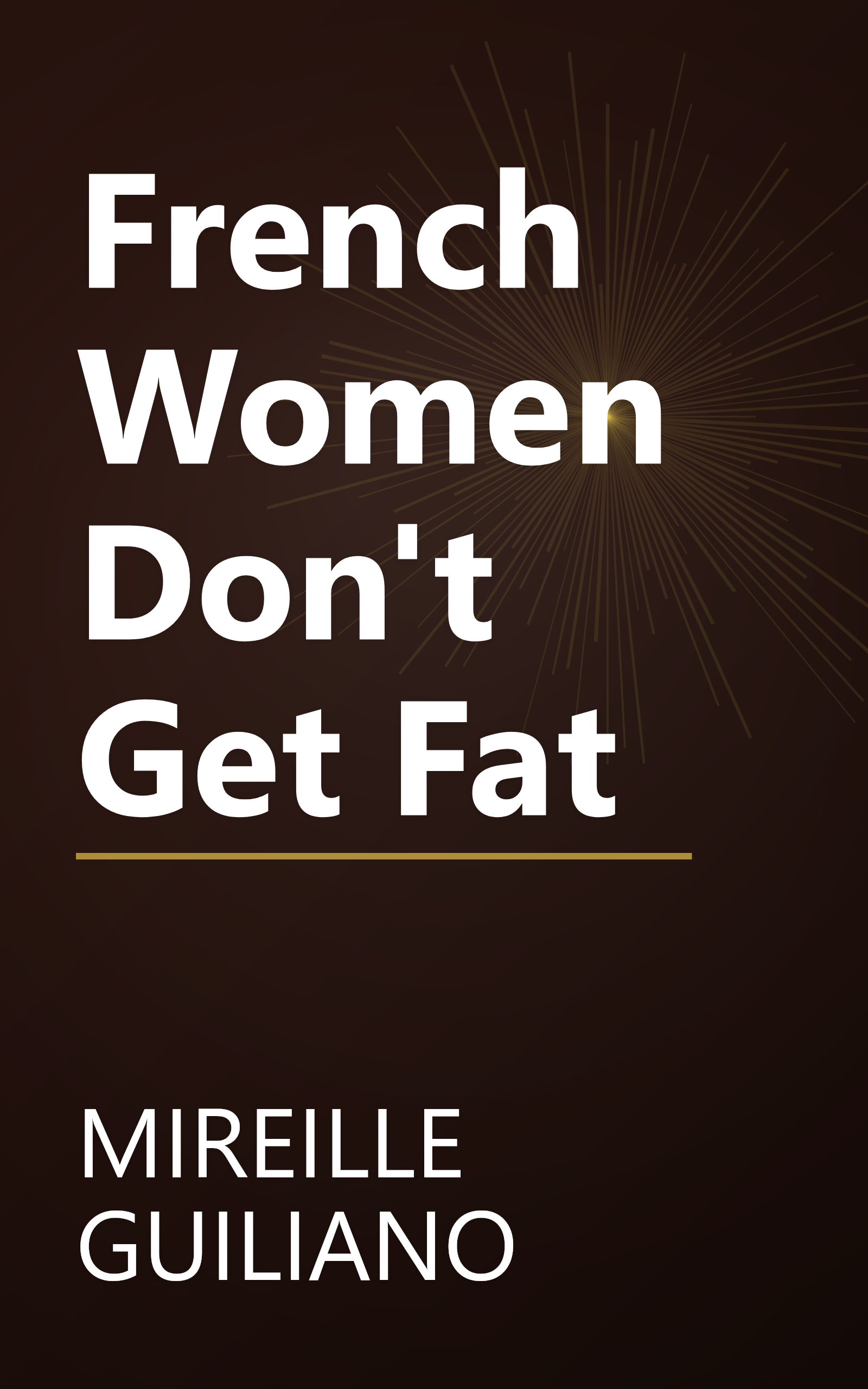 French Women Don't Get Fat book cover