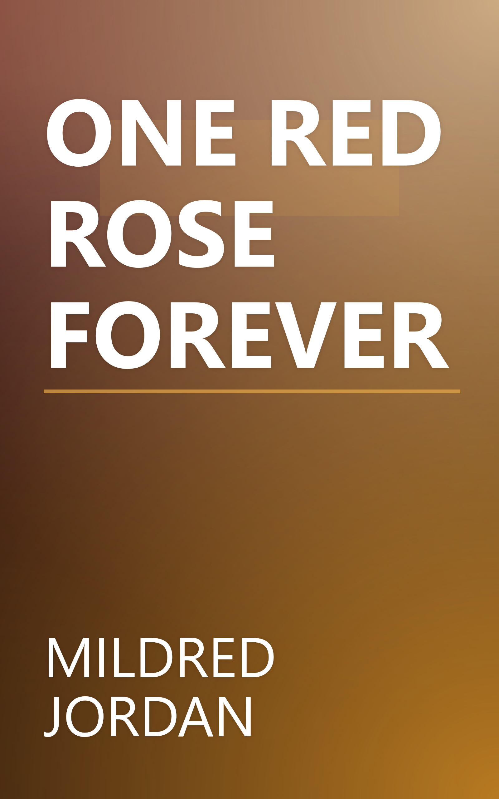 ONE RED ROSE FOREVER book cover