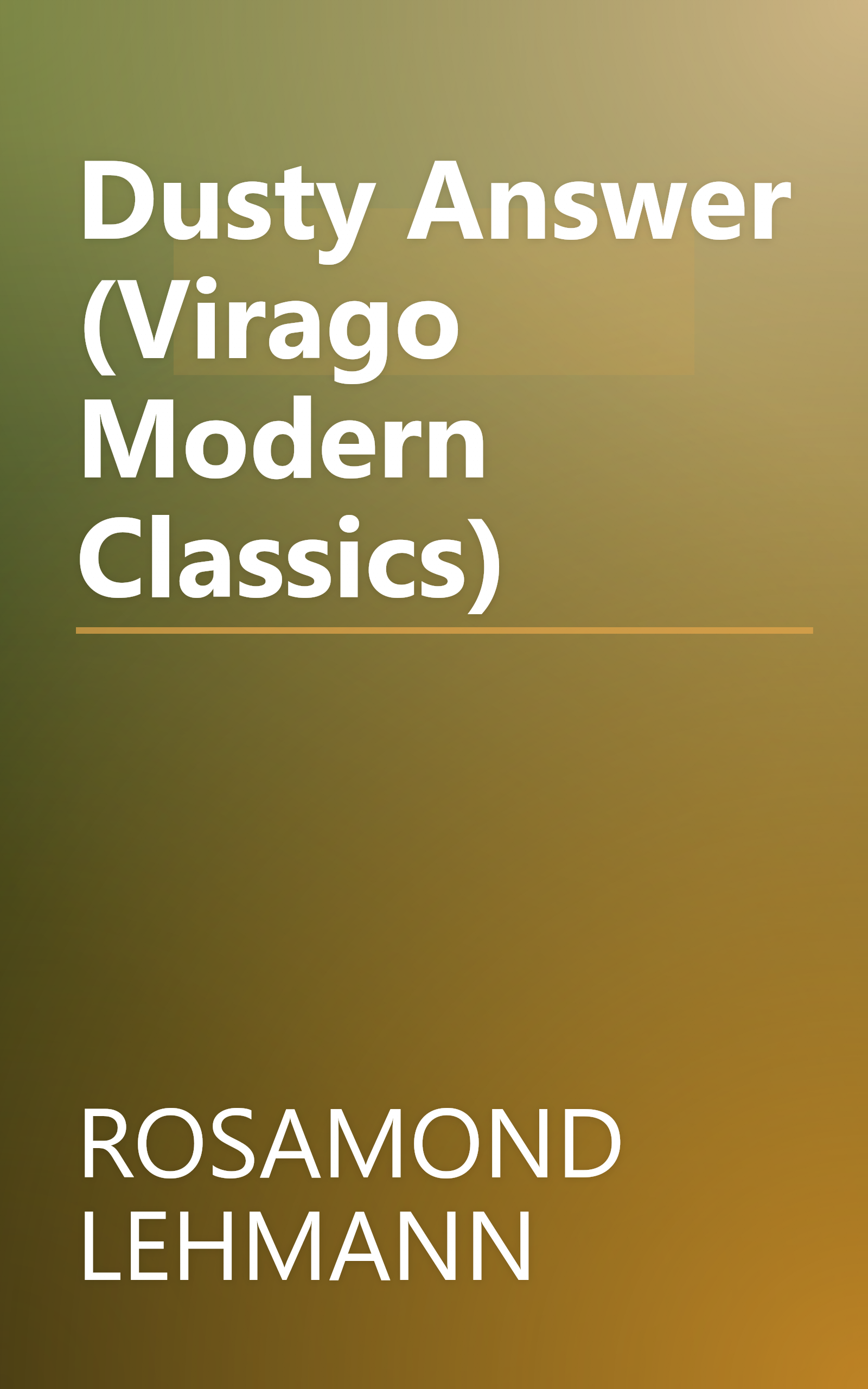 Dusty Answer (Virago Modern Classics) book cover