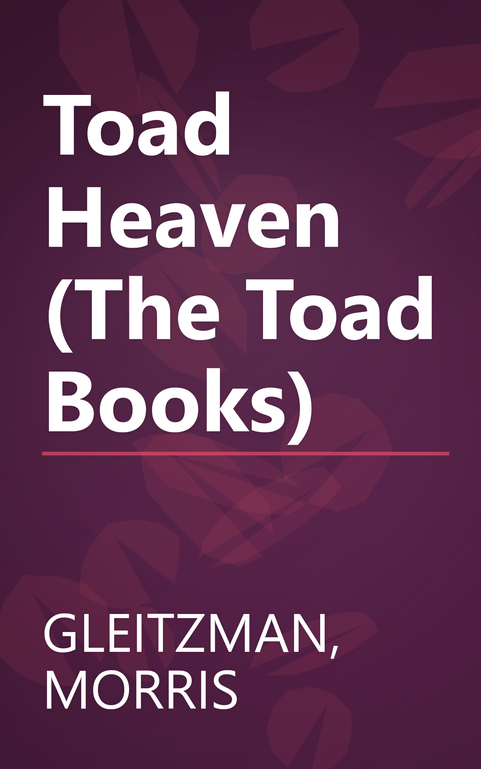 Toad Heaven (The Toad Books) book cover