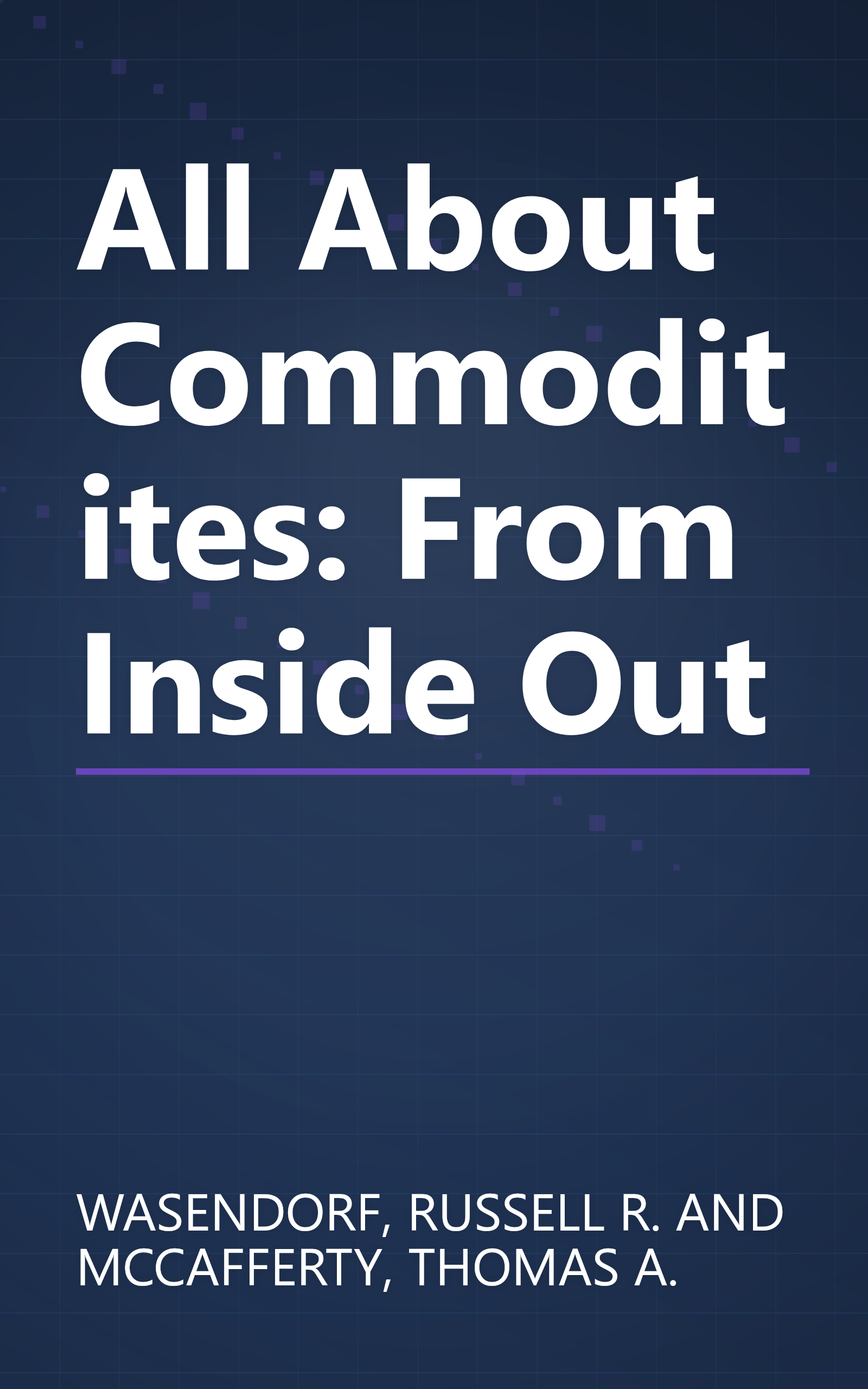 All About Commoditites: From Inside Out book cover