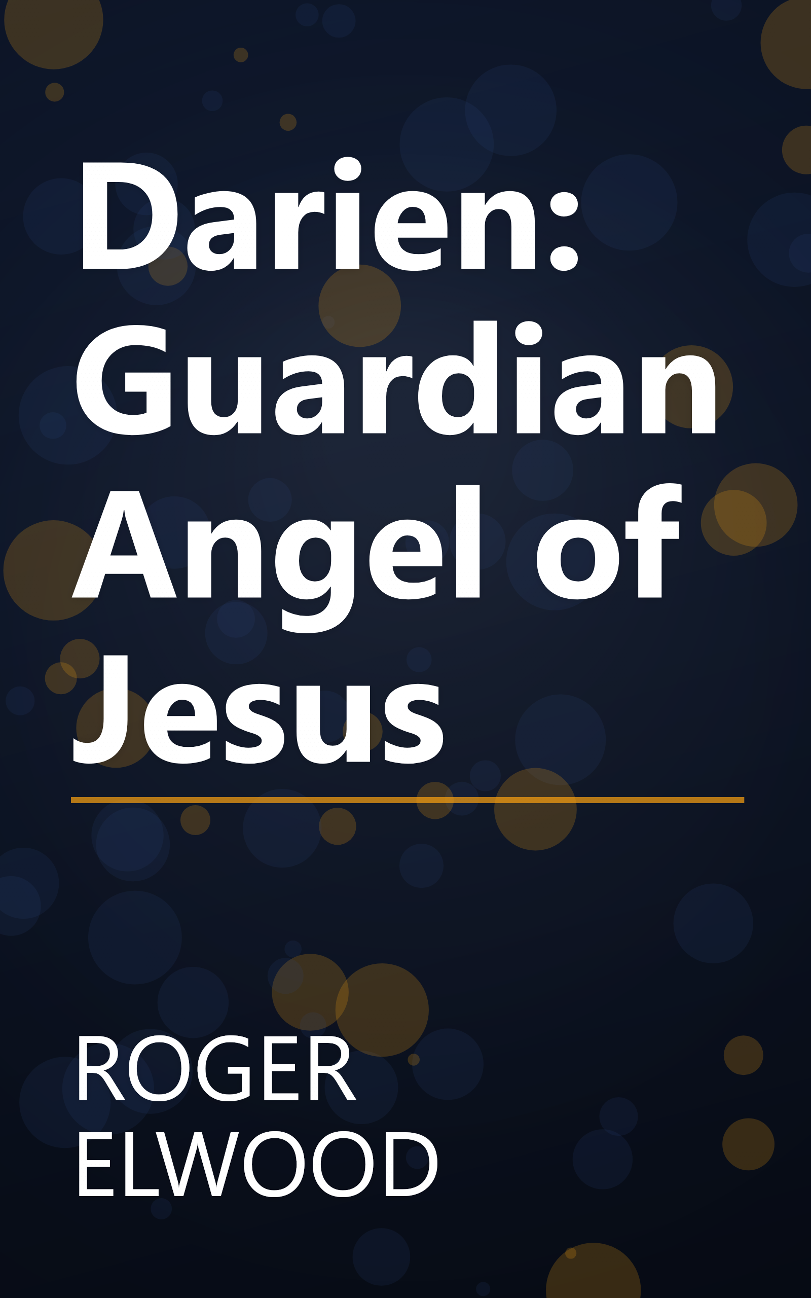 Darien: Guardian Angel of Jesus book cover
