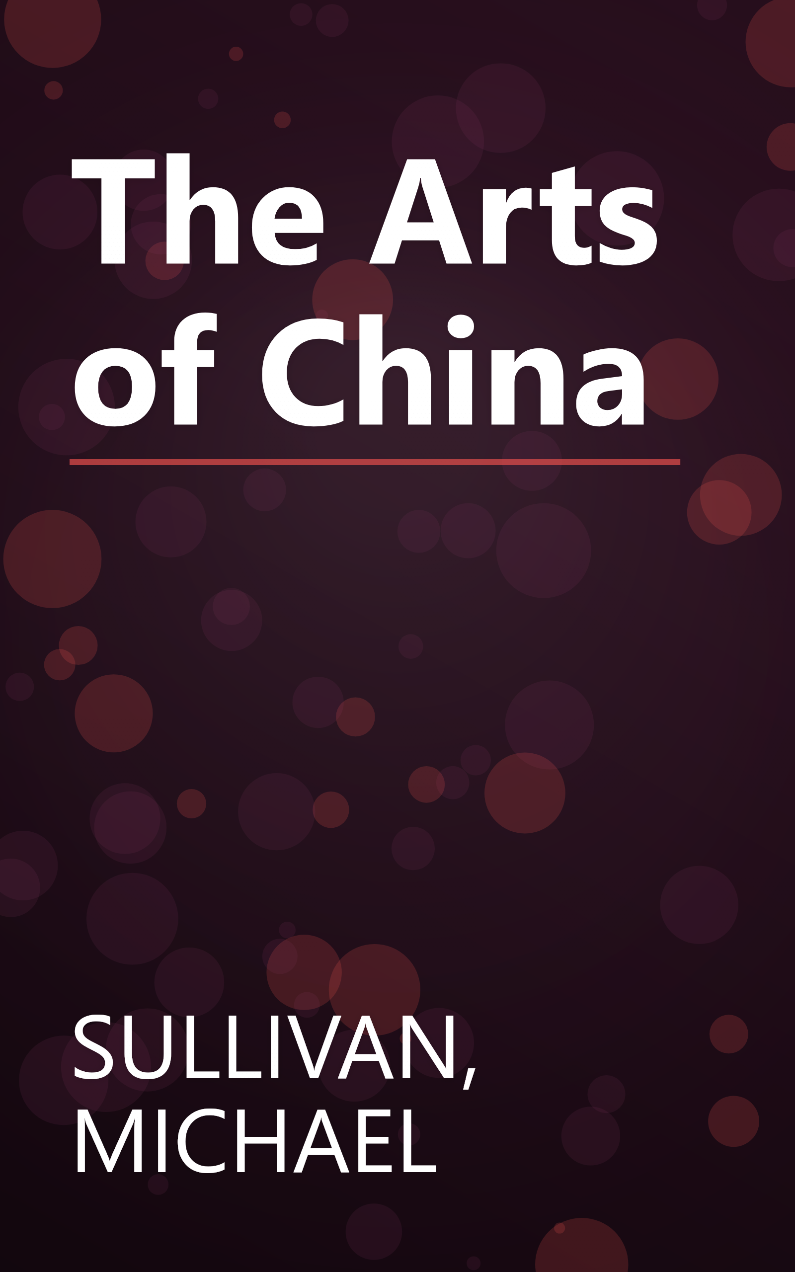 The Arts of China book cover