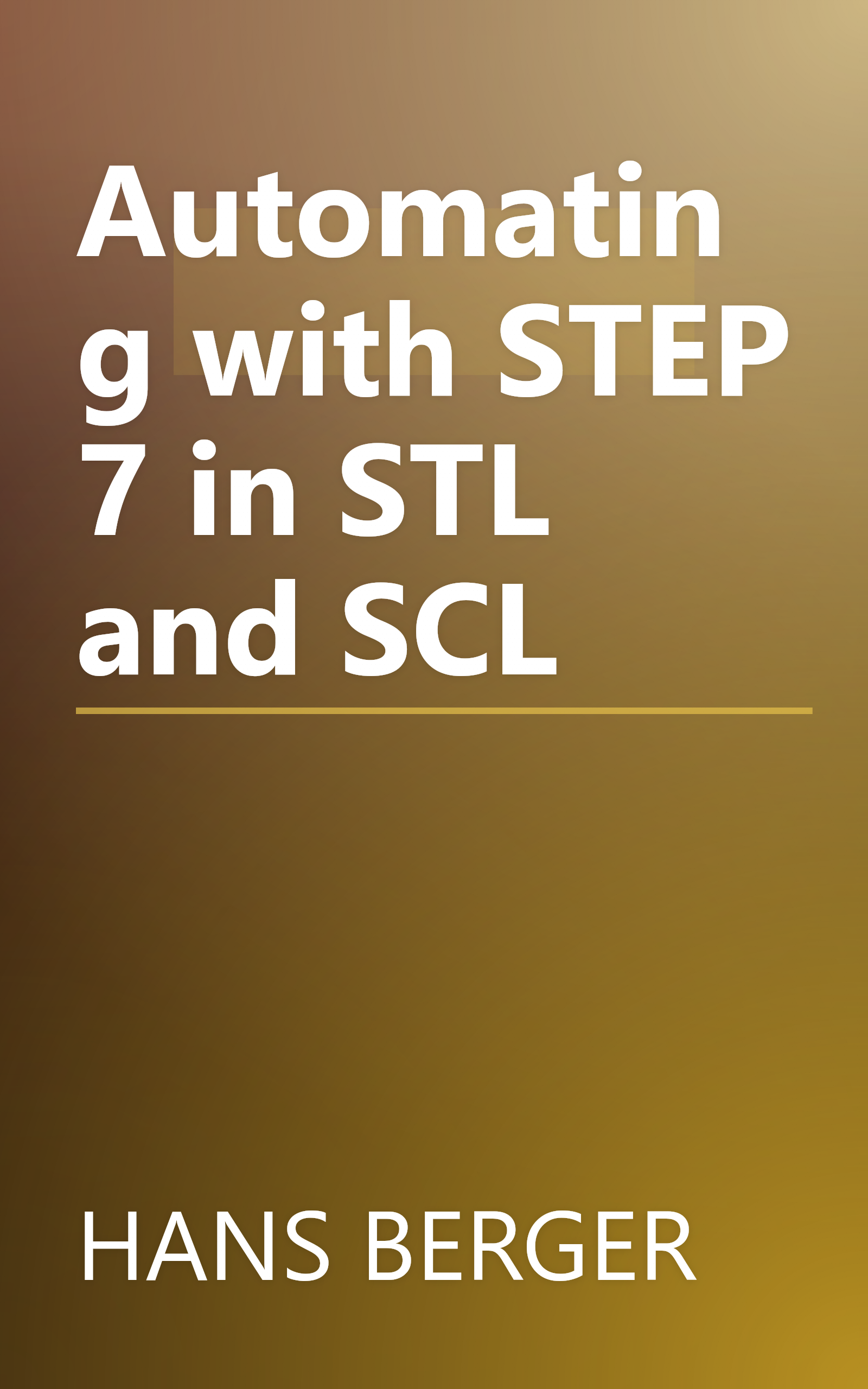 Automating with STEP 7 in STL and SCL book cover