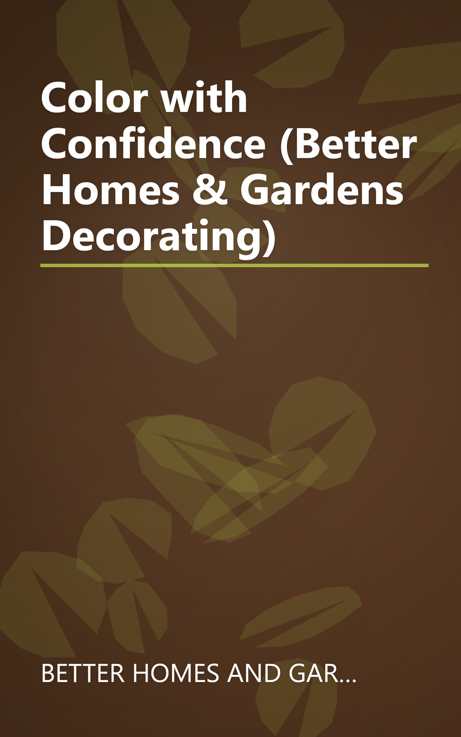 Color with Confidence (Better Homes & Gardens Decorating) book cover