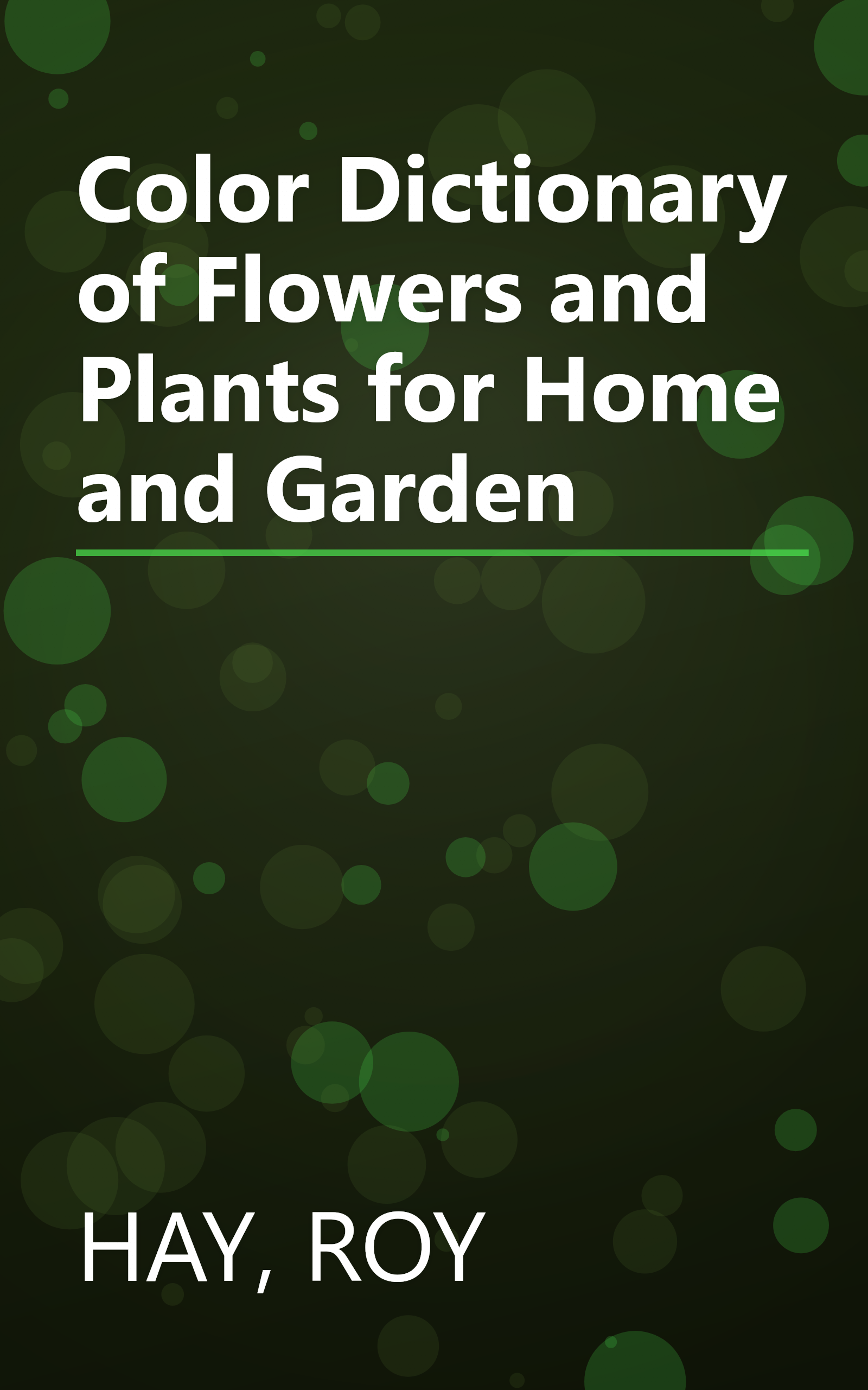 Color Dictionary of Flowers and Plants for Home and Garden book cover