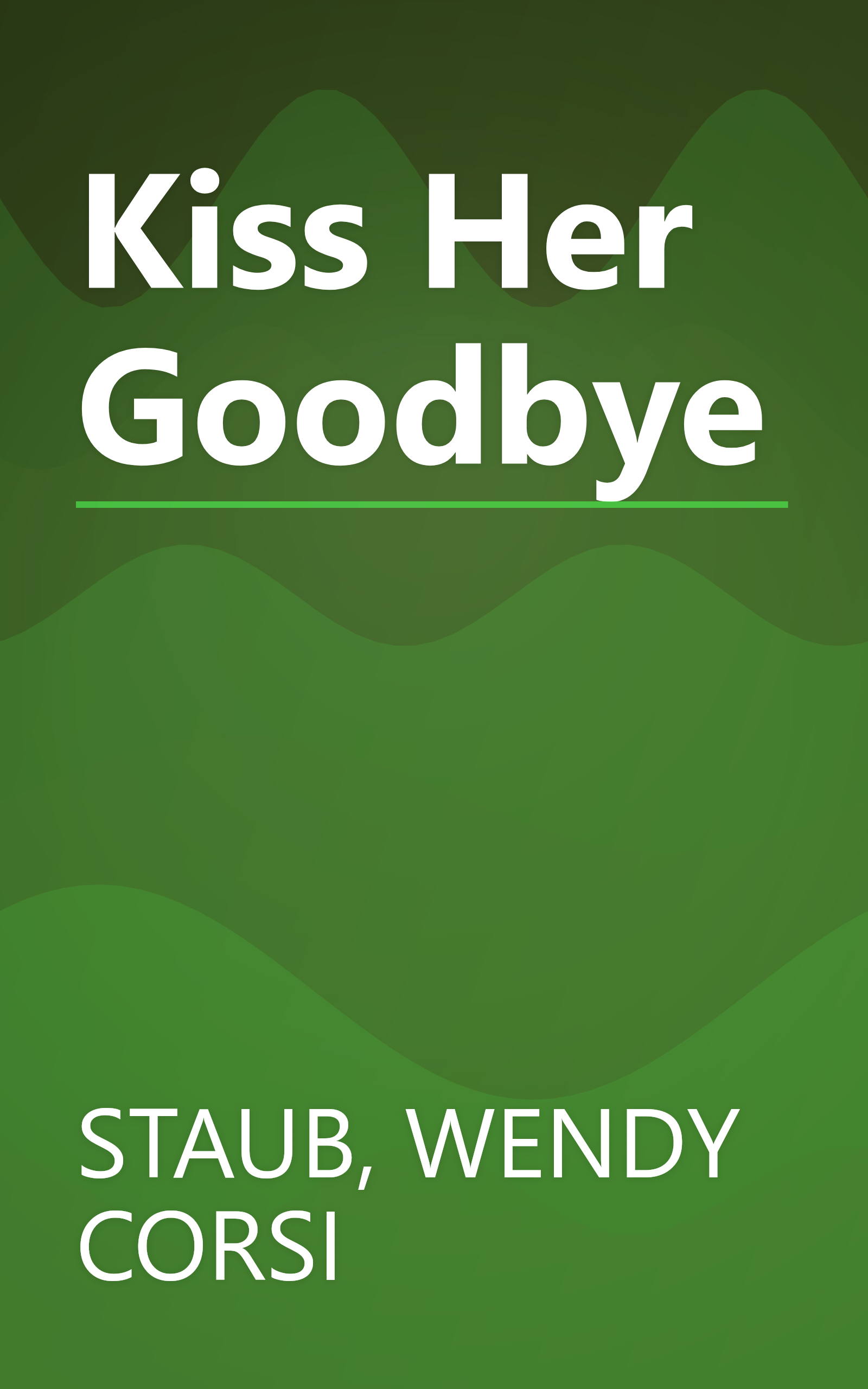 Kiss Her Goodbye book cover