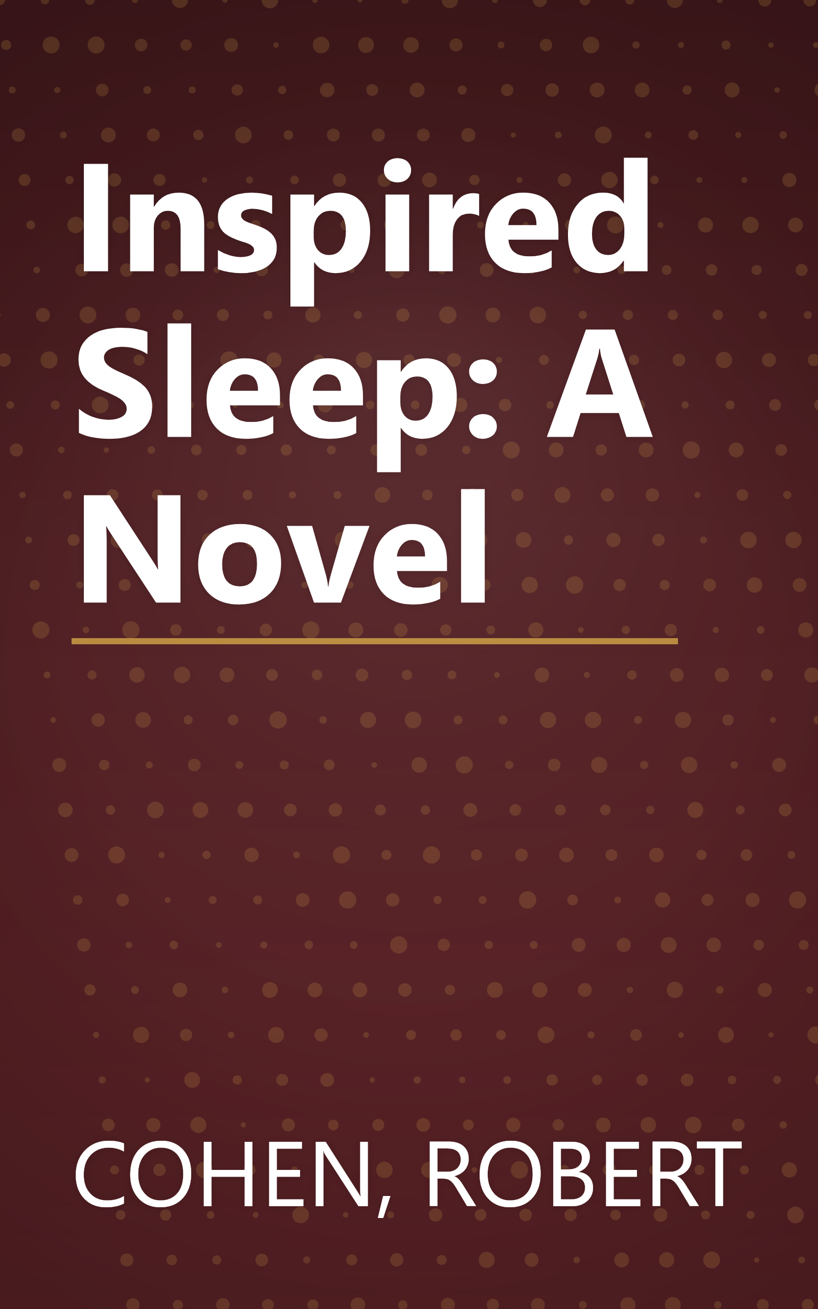 Inspired Sleep: A Novel book cover