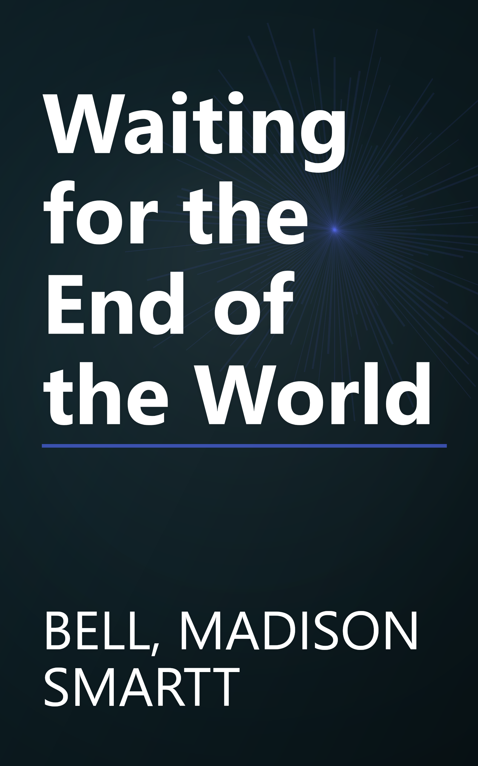 Waiting for the End of the World book cover