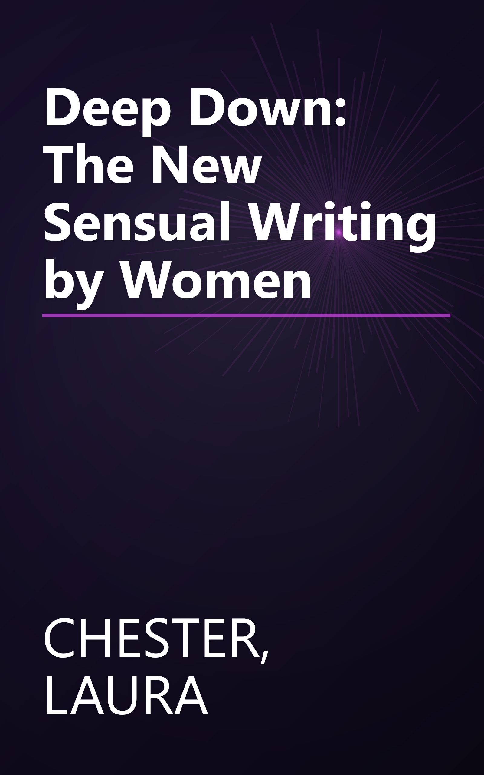 Deep Down: The New Sensual Writing by Women book cover