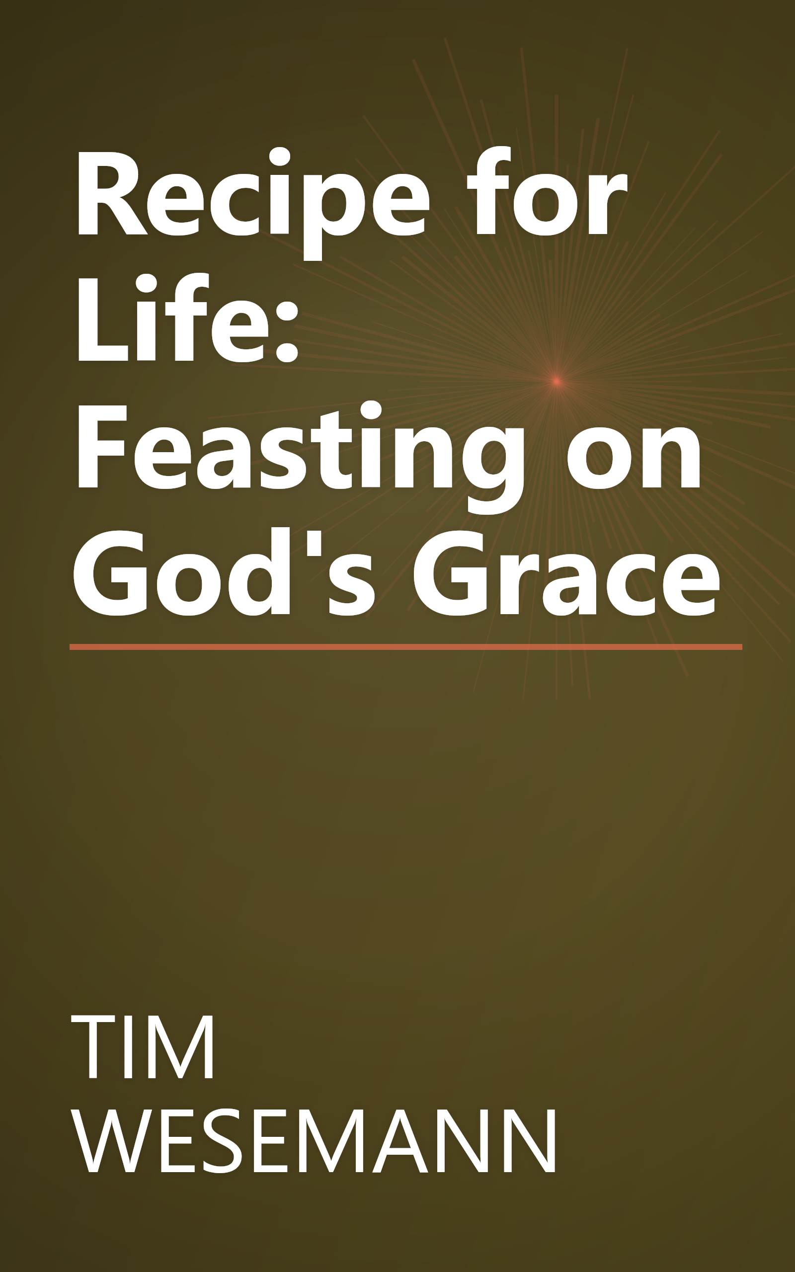 Recipe for Life: Feasting on God's Grace book cover
